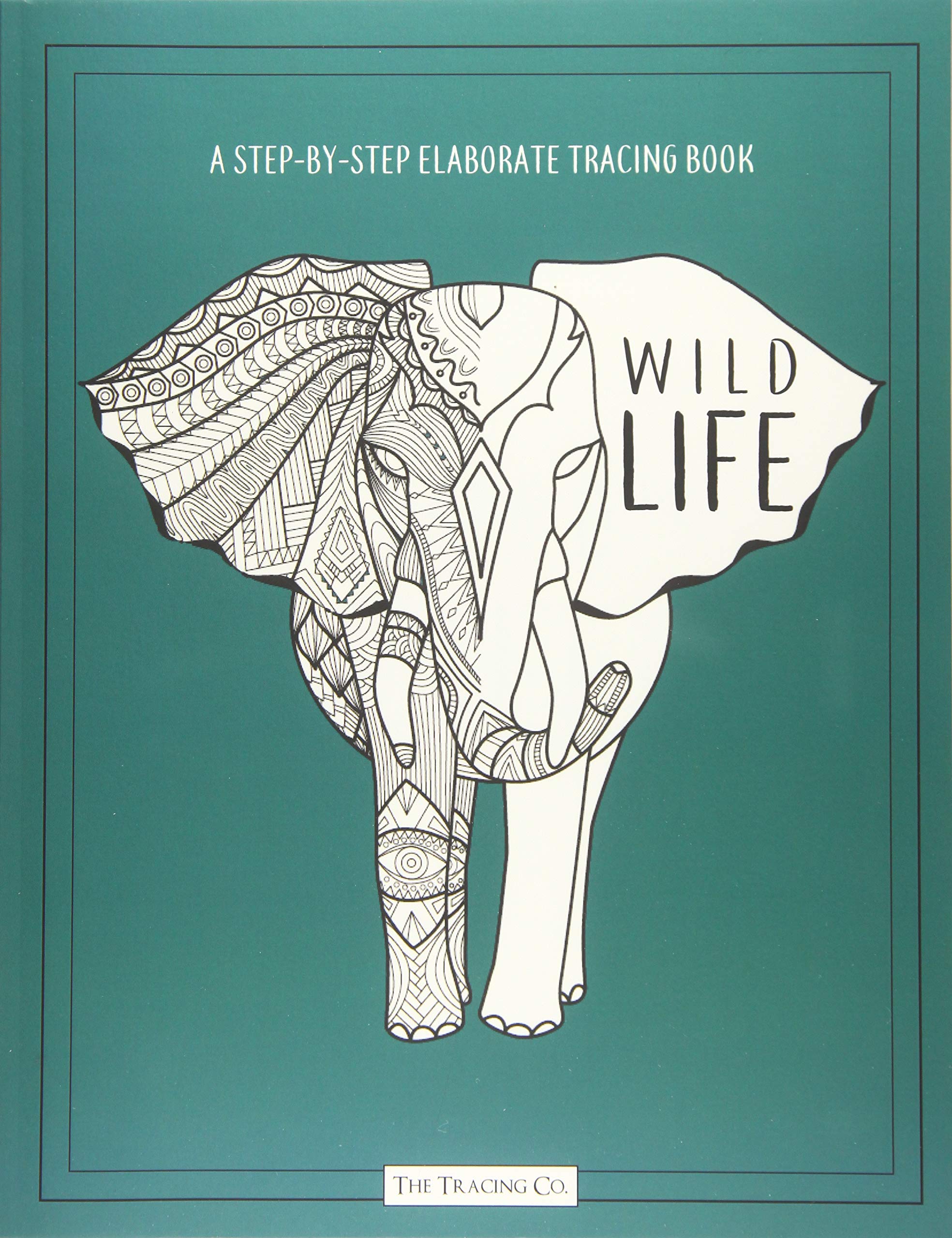 Amazon.com: Wild Life: A Step By Step Elaborate Tracing Book With ...