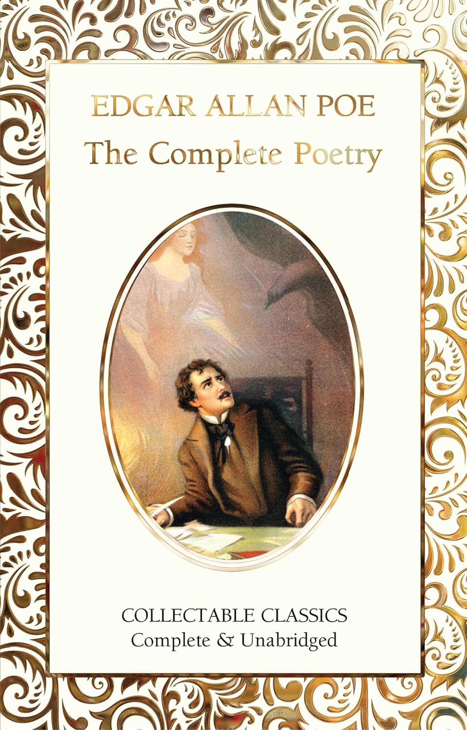 The Complete Poetry of Edgar Allan Poe (Flame Tree Collectable Classics ...