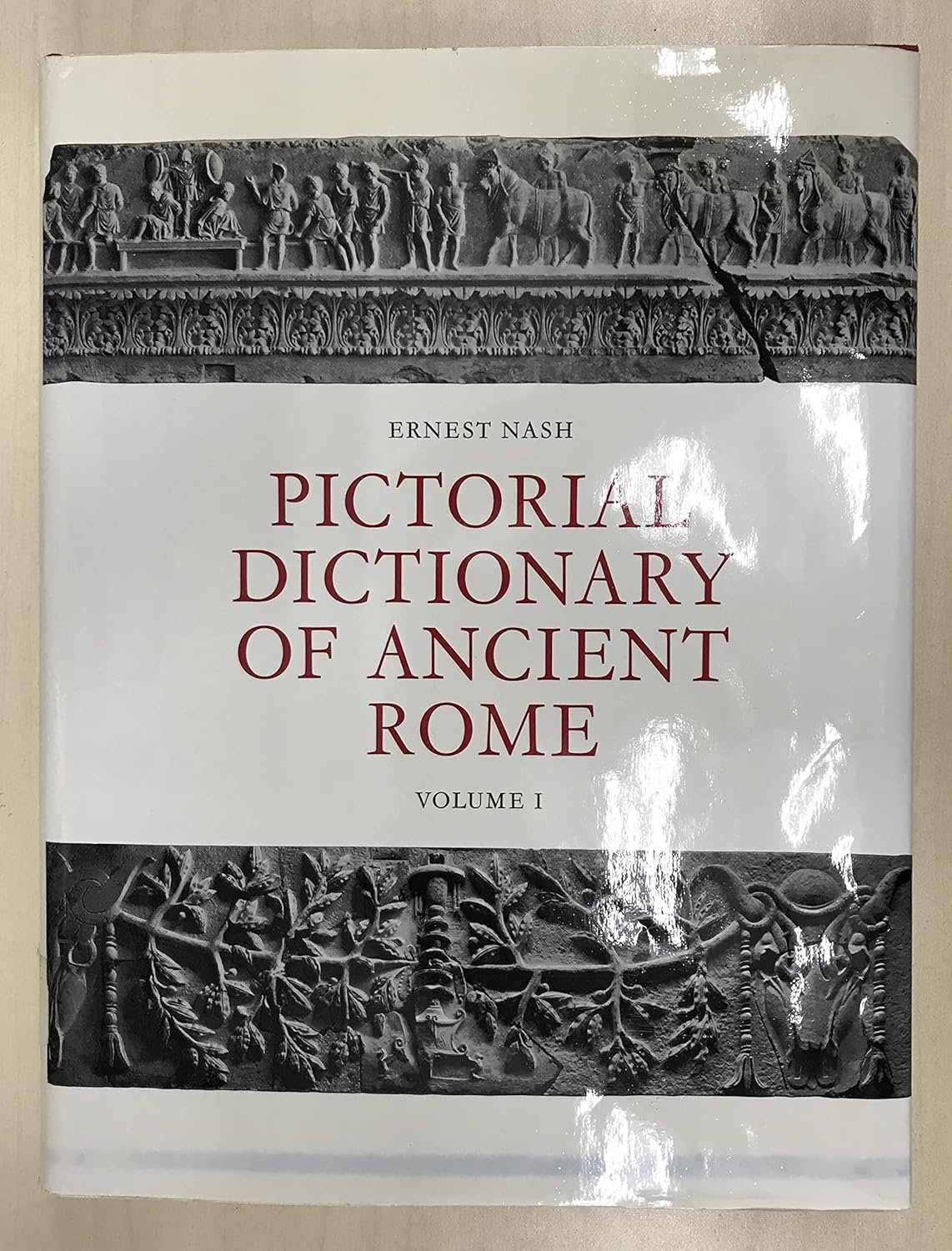 Pictorial Dictionary of Ancient Rome in TWO Volumes: Nash, Ernest ...