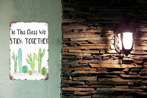 Metal Sign 8"x12" Vintage In This Class We Stick Together, Retro Wall ...