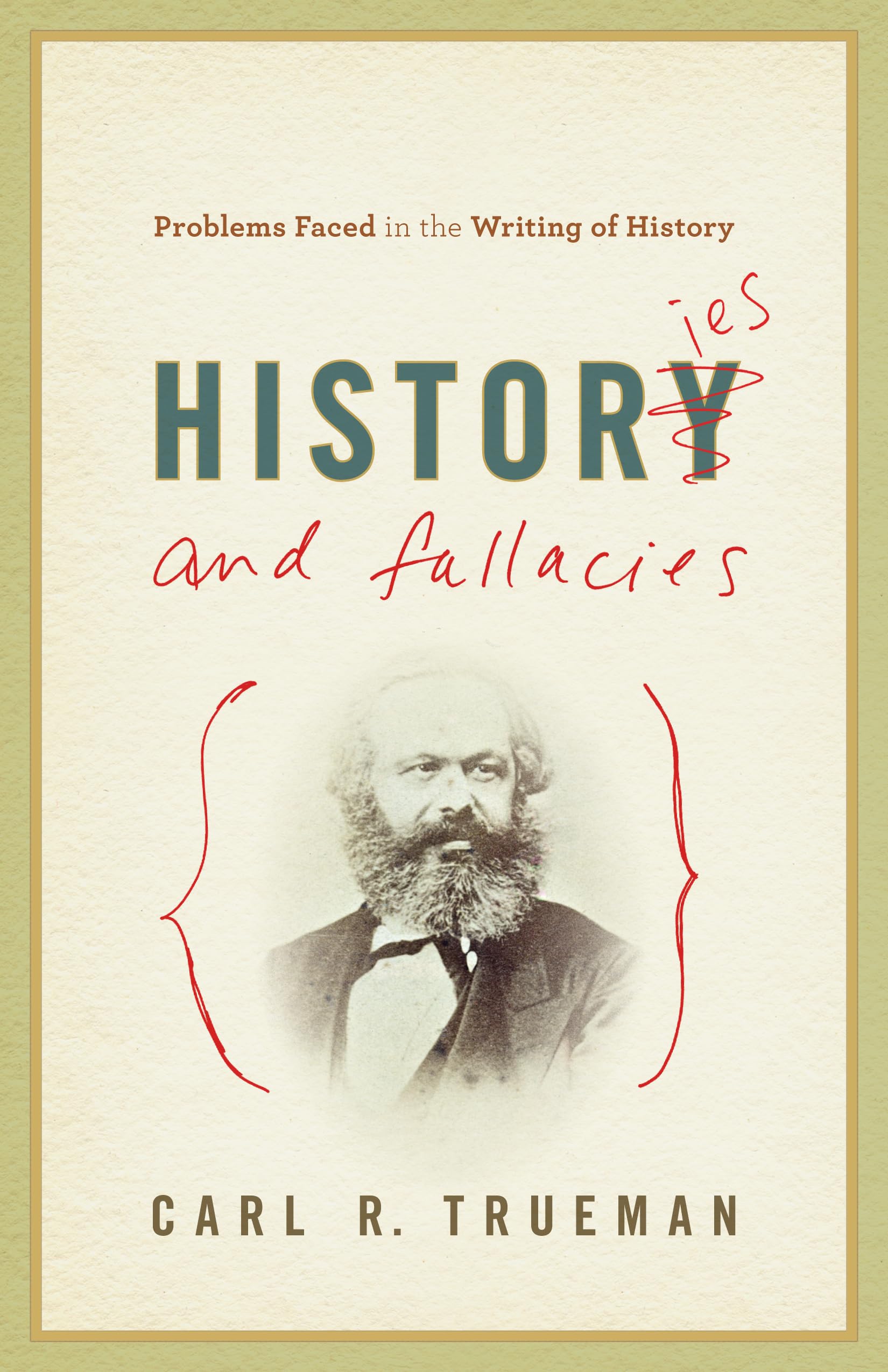 Histories and Fallacies: Problems Faced in the Writing of History ...
