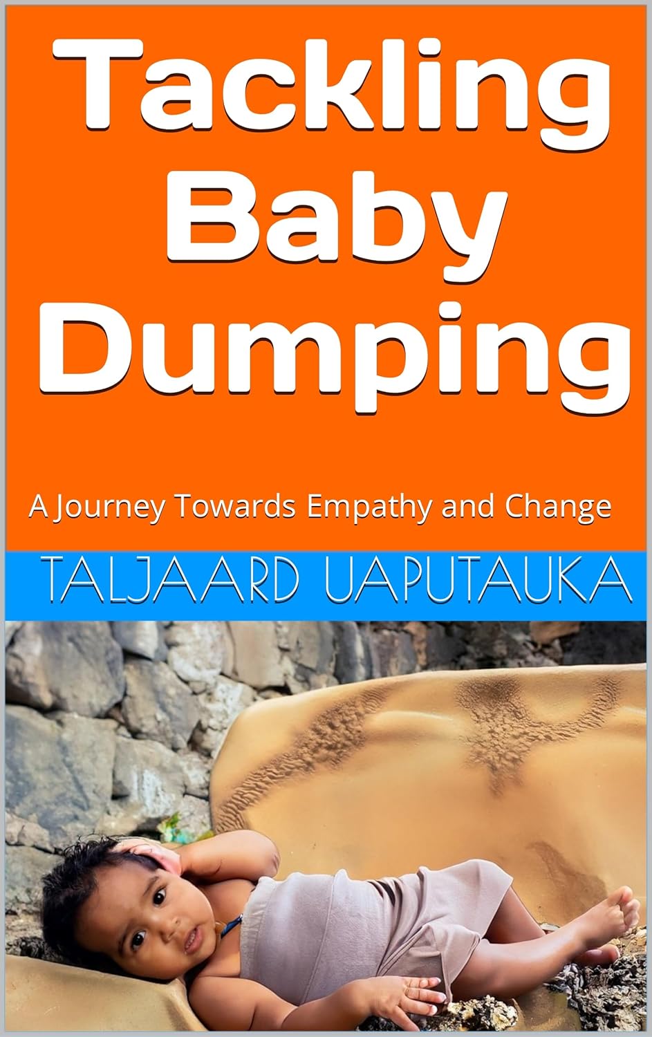 Amazon.com: Tackling Baby Dumping: A Journey Towards Empathy and Change ...