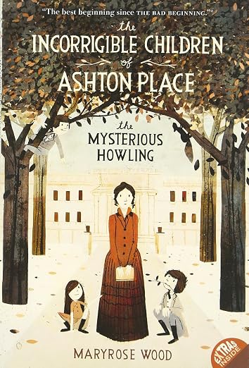 Amazon.com: The Incorrigible Children of Ashton Place: Book I: The ...