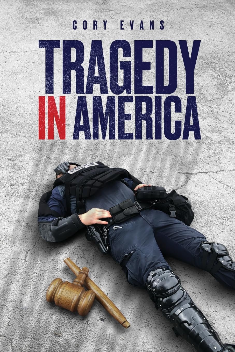 Tragedy in America: Evans, Cory: 9781955937603: Amazon.com: Books