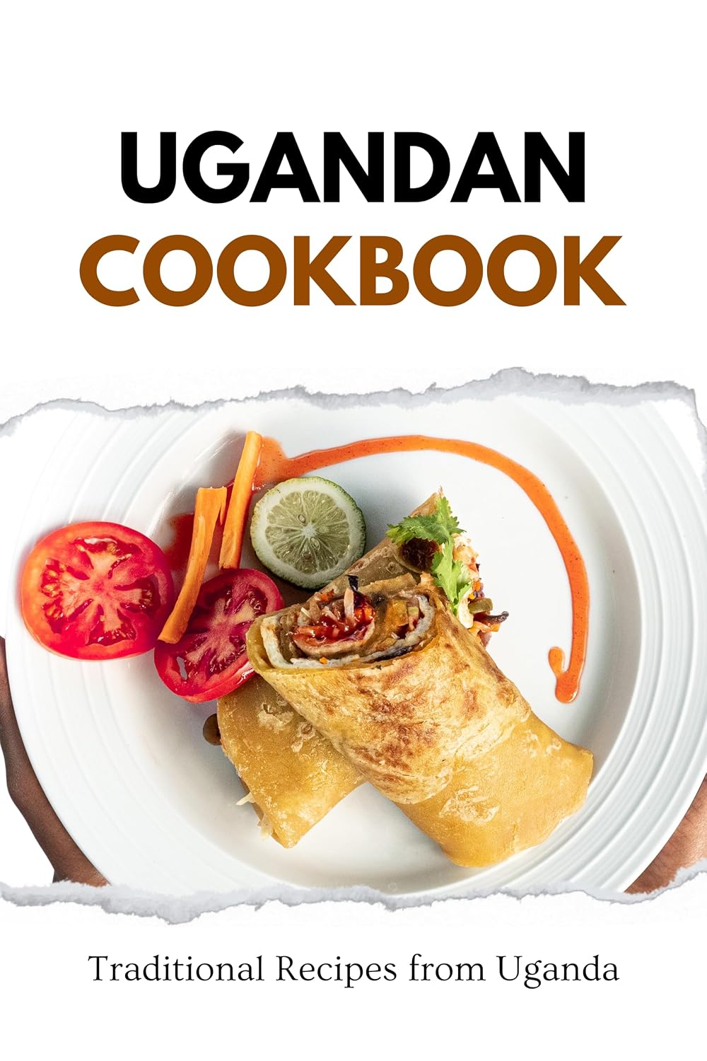 Amazon.com: Ugandan Cookbook: Traditional Recipes from Uganda (African ...