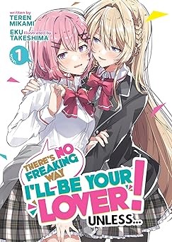 Amazon.com: There's No Freaking Way I'll be Your Lover! Unless... (Light Novel) Vol. 1: ...