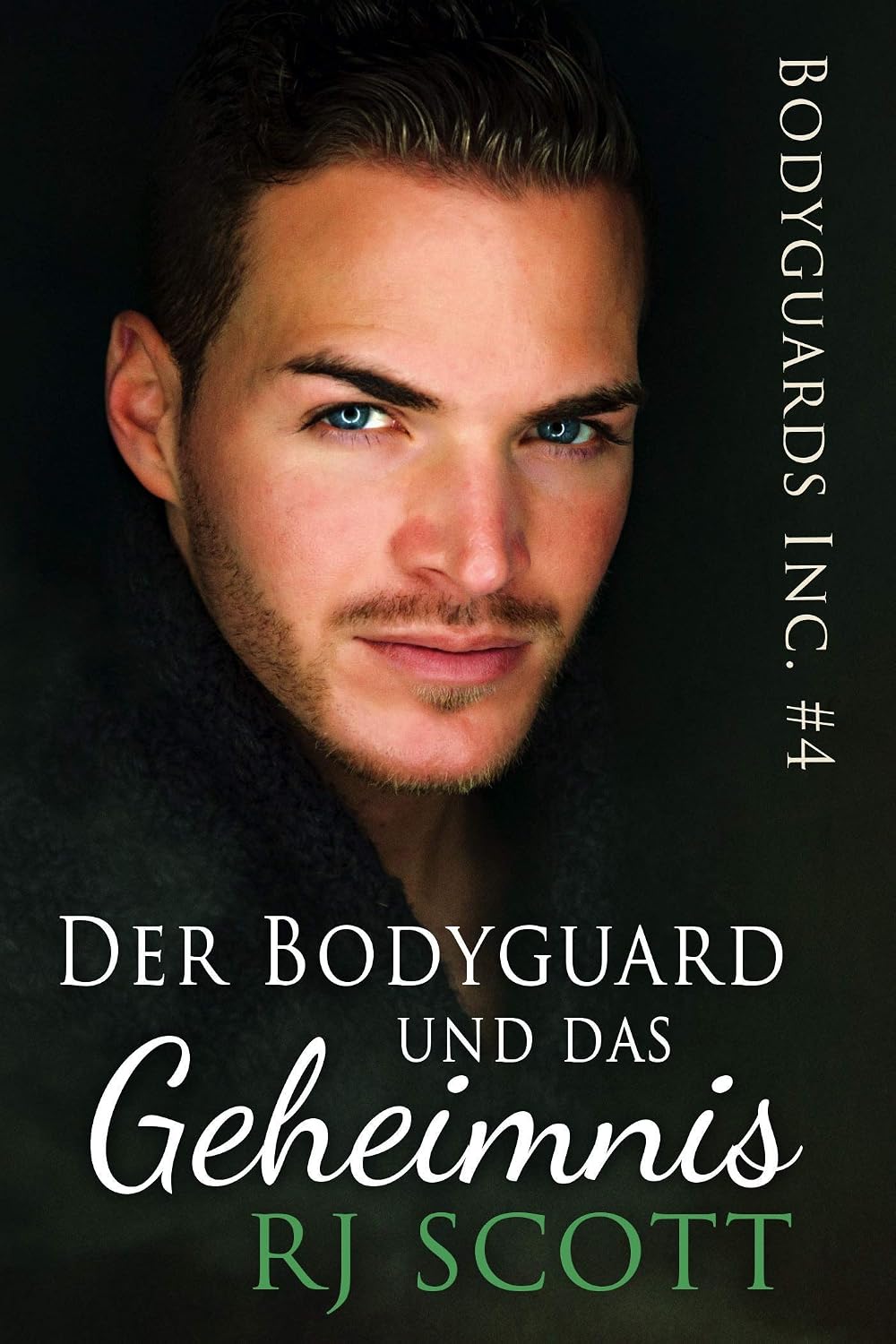 Der Bodyguard und das Geheimnis (Bodyguards Inc. - Deutsche Ausgabe 4 ...