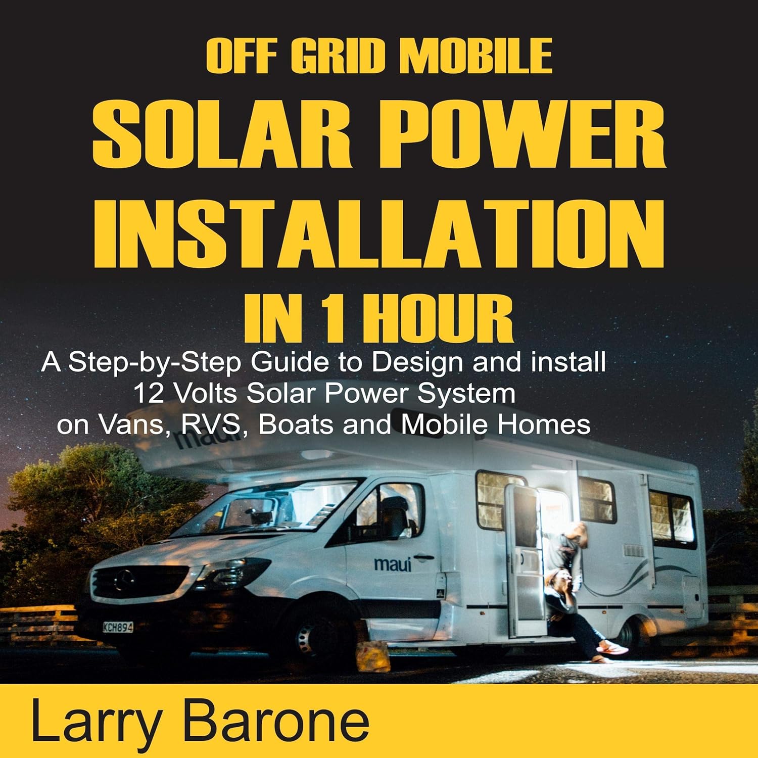 Amazon.com: Off Grid Mobile Solar Power Installation in 1 Hour: A Step ...
