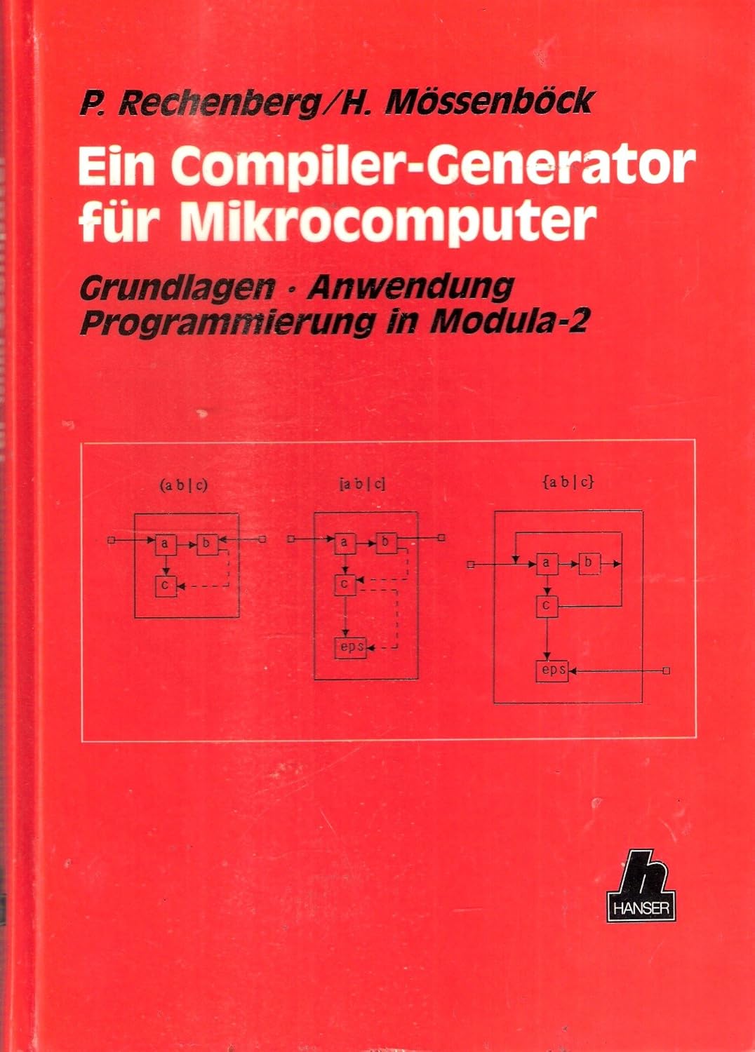 Ein Compiler-Generator für Mikrocomputer: Grundlagen, Anwendung ...