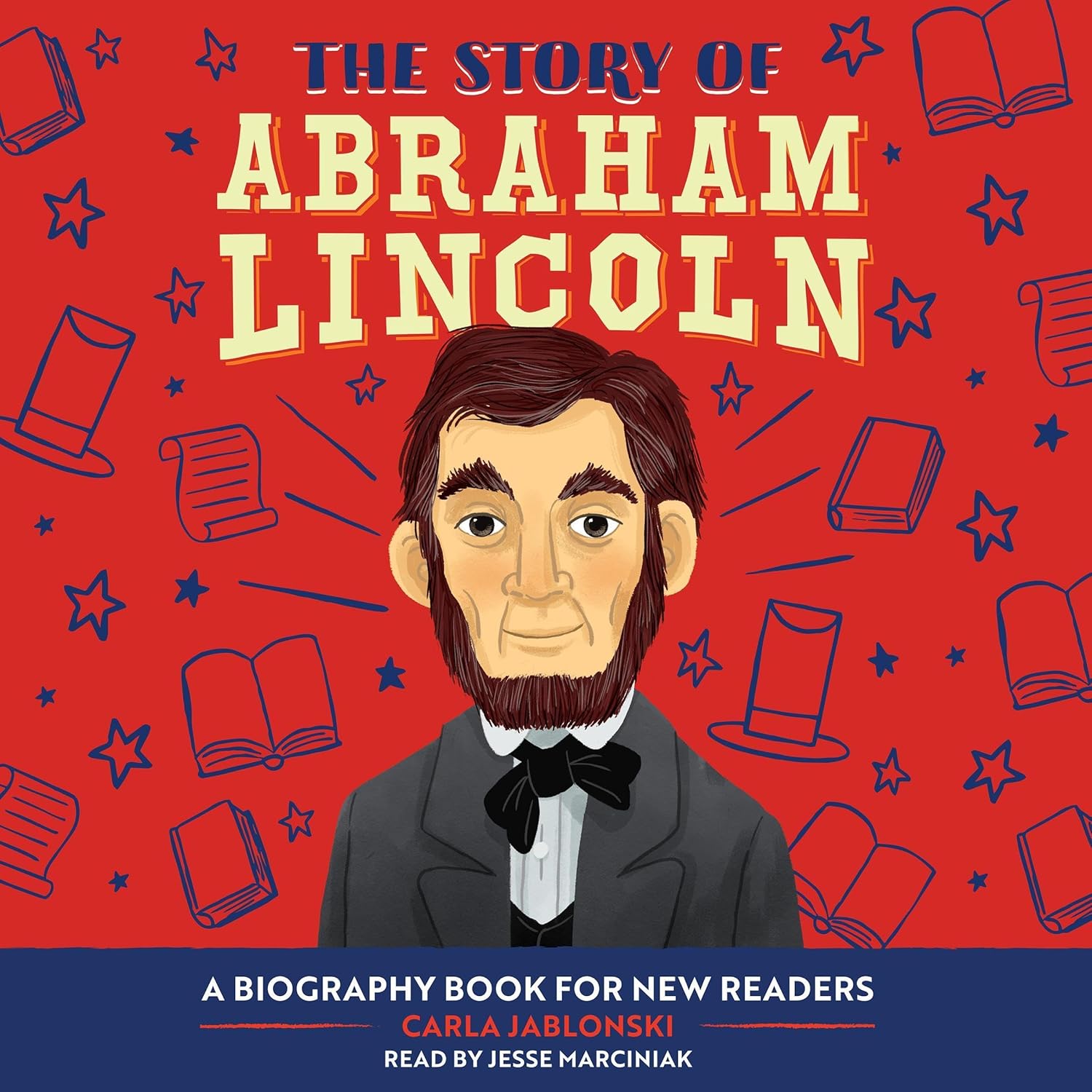Amazon.com: The Story of Abraham Lincoln: An Inspiring Biography for ...