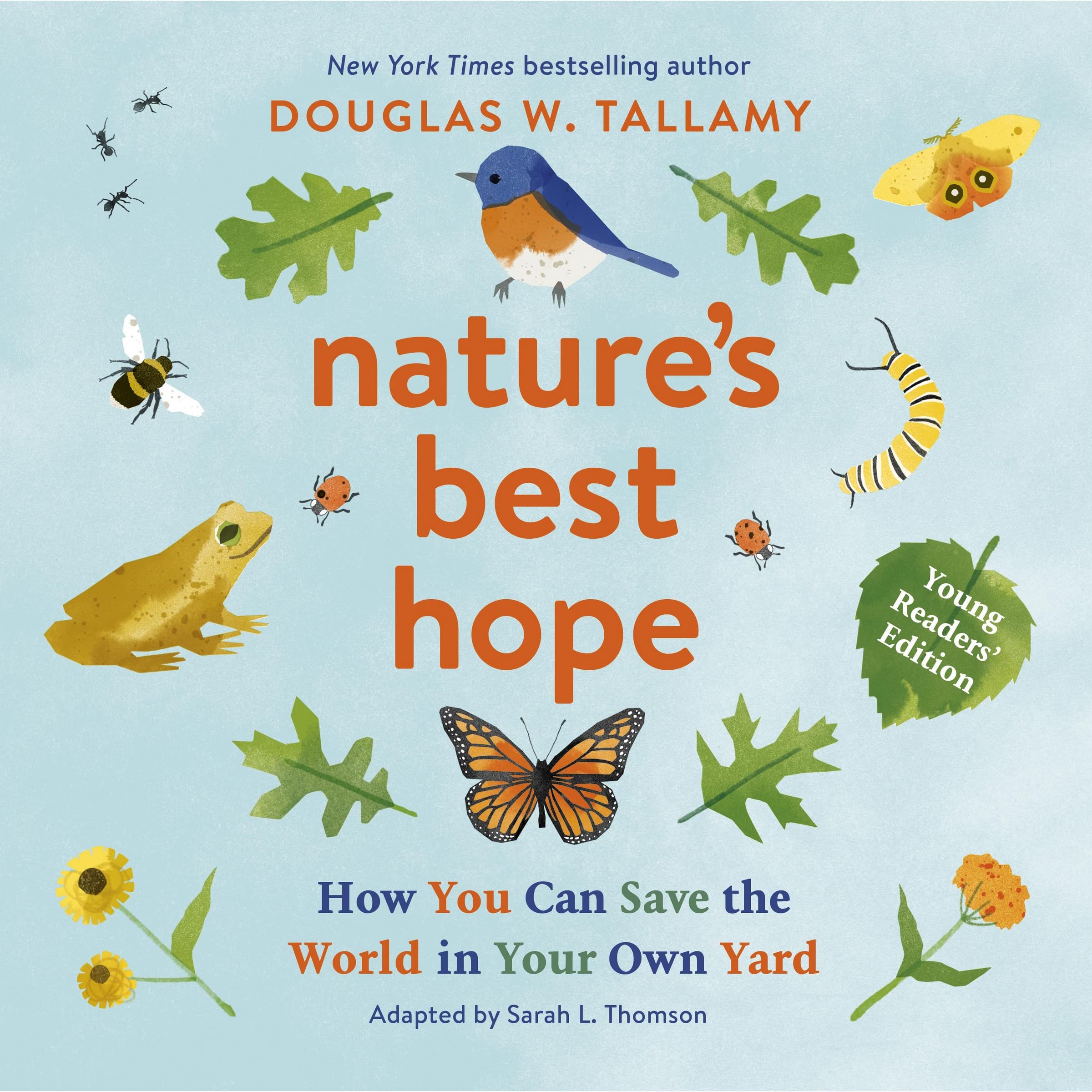 Nature's Best Hope (Young Readers' Edition): How You Can Save the World ...