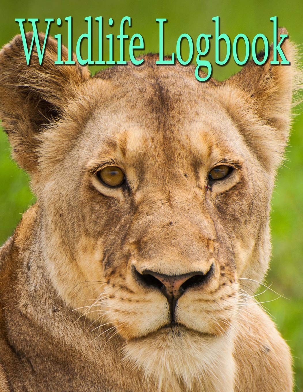 Wildlife Logbook: The perfect logbook for recording animals, insects ...
