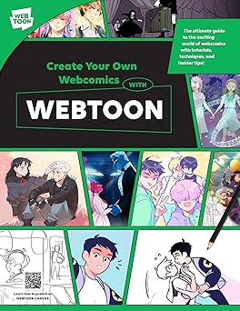 Amazon.com: Create Your Own Webcomics with WEBTOON: The Ultimate Guide ...