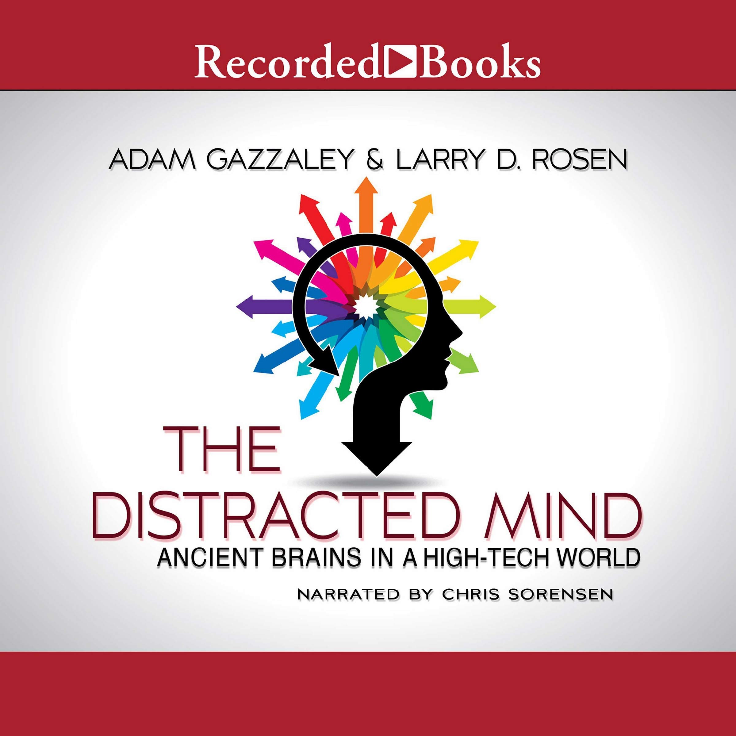 Amazon.com: The Distracted Mind: 9781664446311: Larry D. Rosen, Adam ...