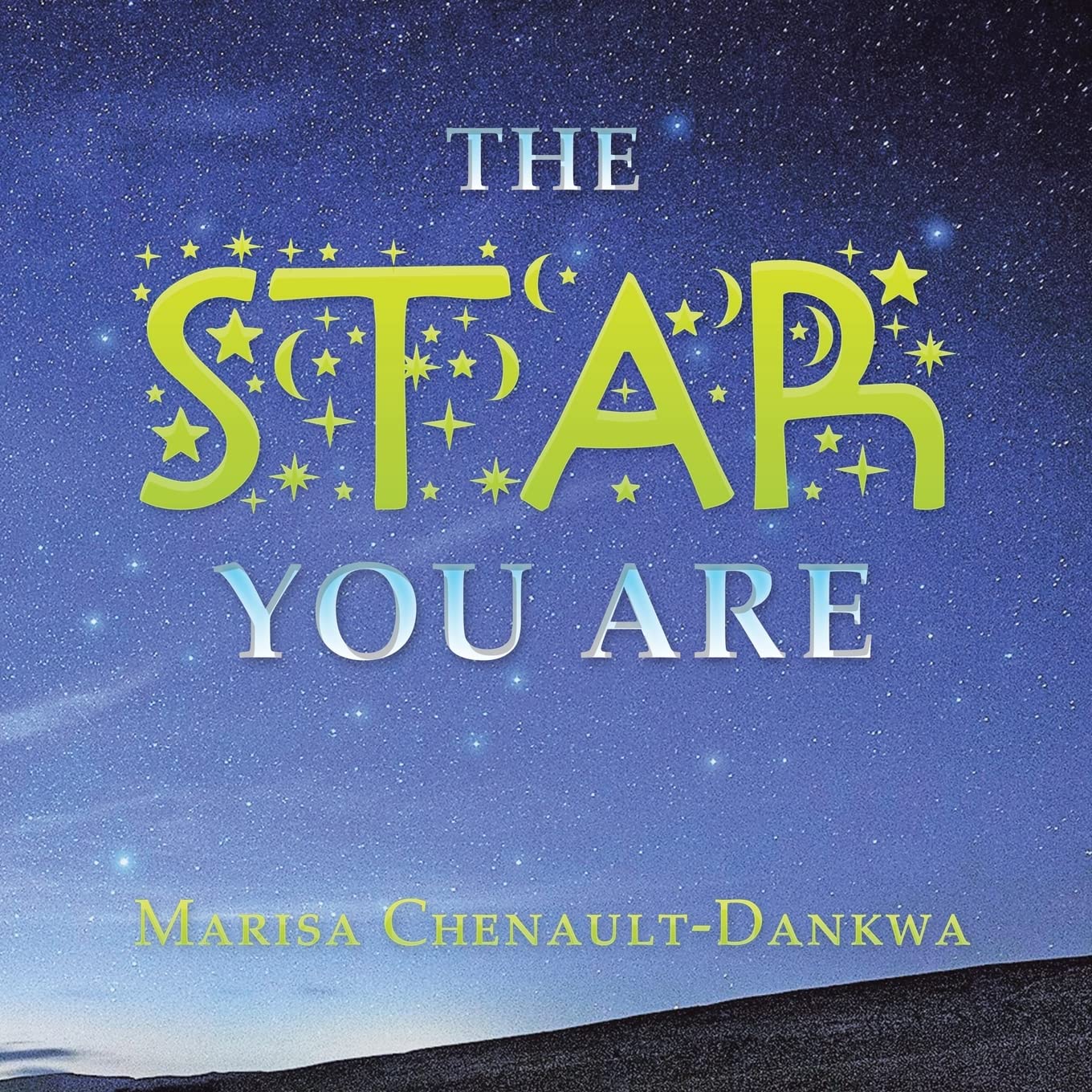 The Star You Are: Chenault-Dankwa, Marisa: 9781669844426: Amazon.com: Books