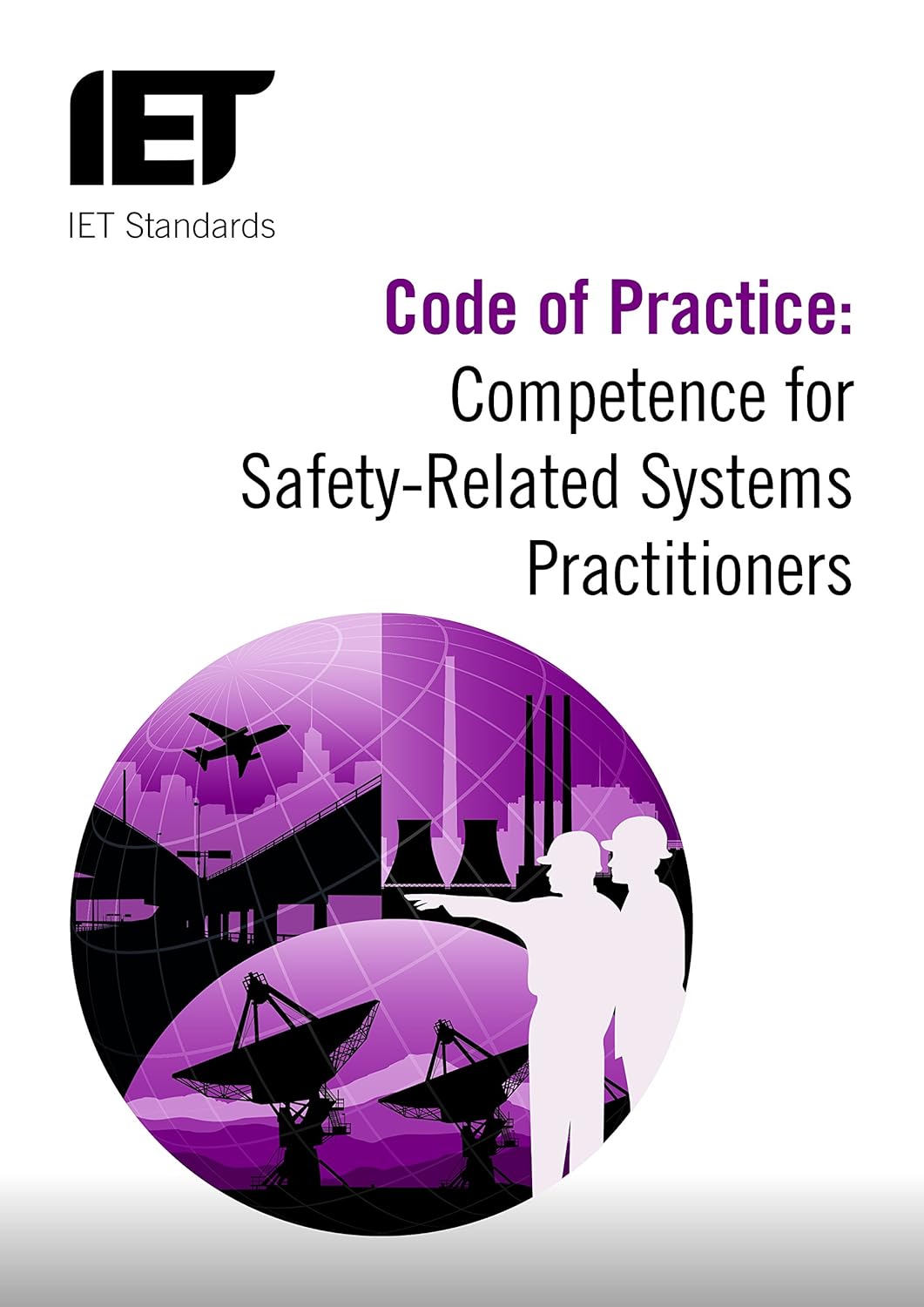 Code of Practice: Competence for Safety Related Systems Practitioners ...