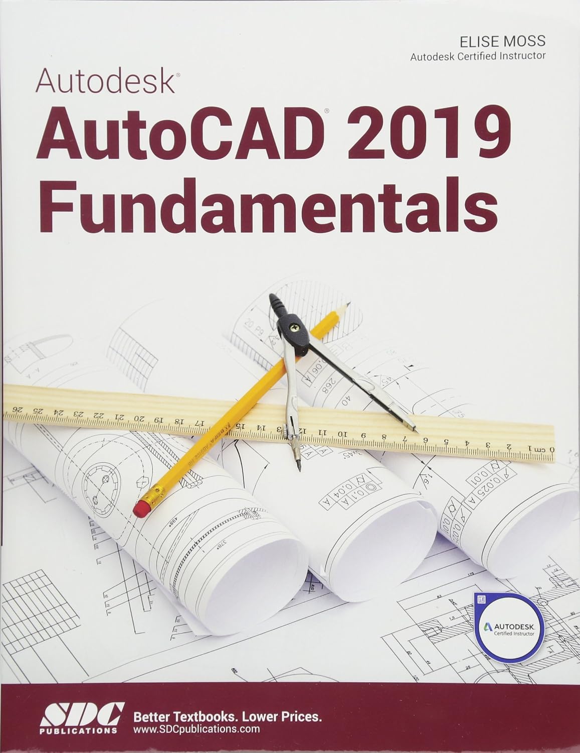 Amazon.com: Autodesk AutoCAD 2019 Fundamentals: 9781630571825: Moss ...