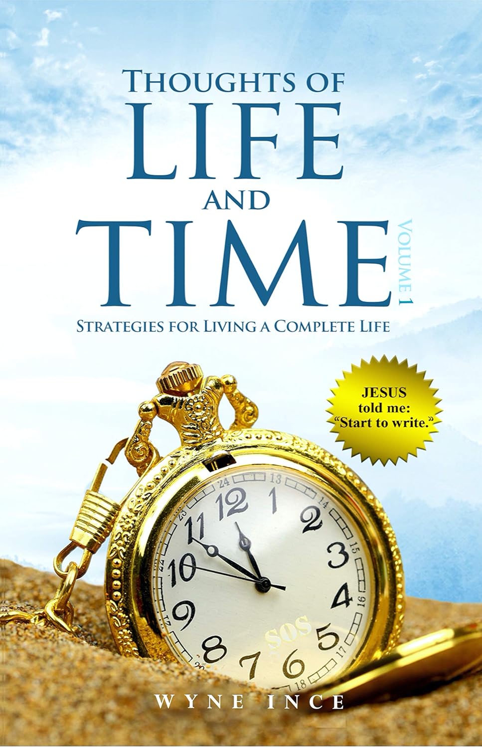 Thoughts of Life and Time: Strategies for Living a Complete Life ...