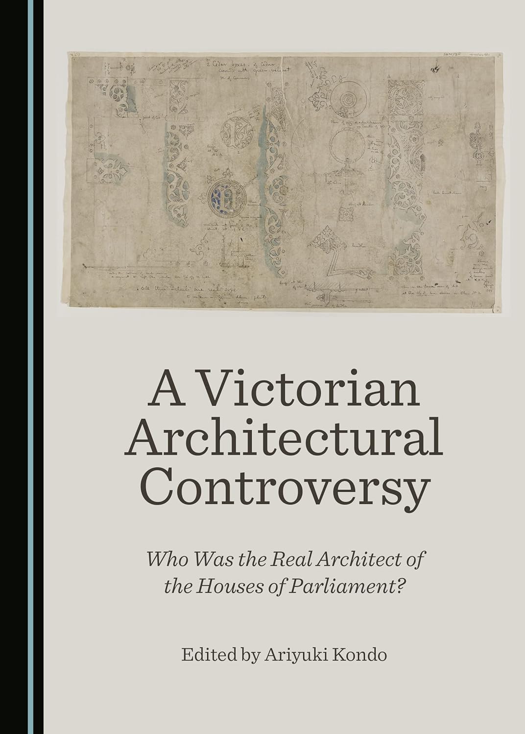 A Victorian Architectural Controversy: Who Was the Real Architect of ...
