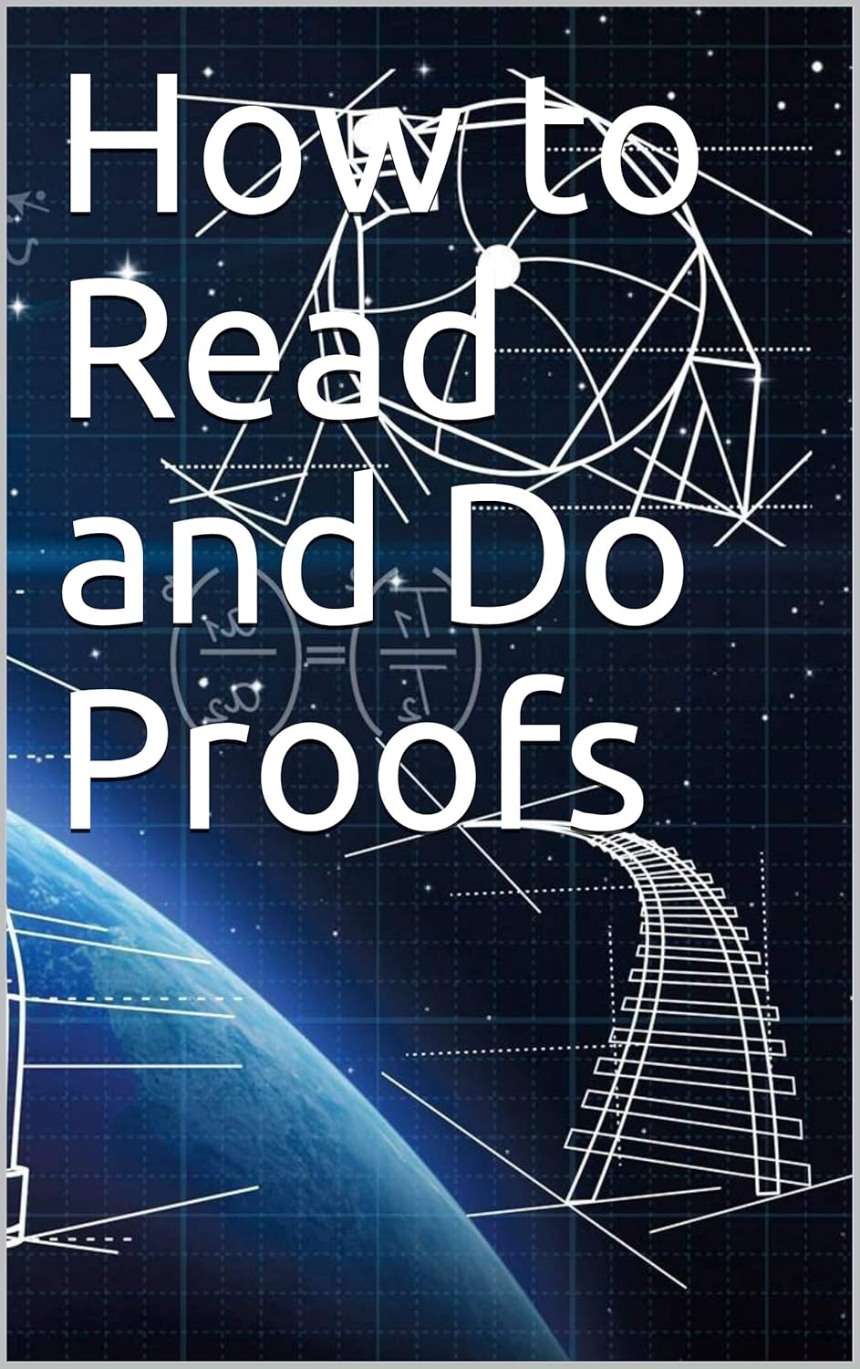 Amazon.com: How to Read and Do Proofs eBook : Ras, Noah: Kindle Store