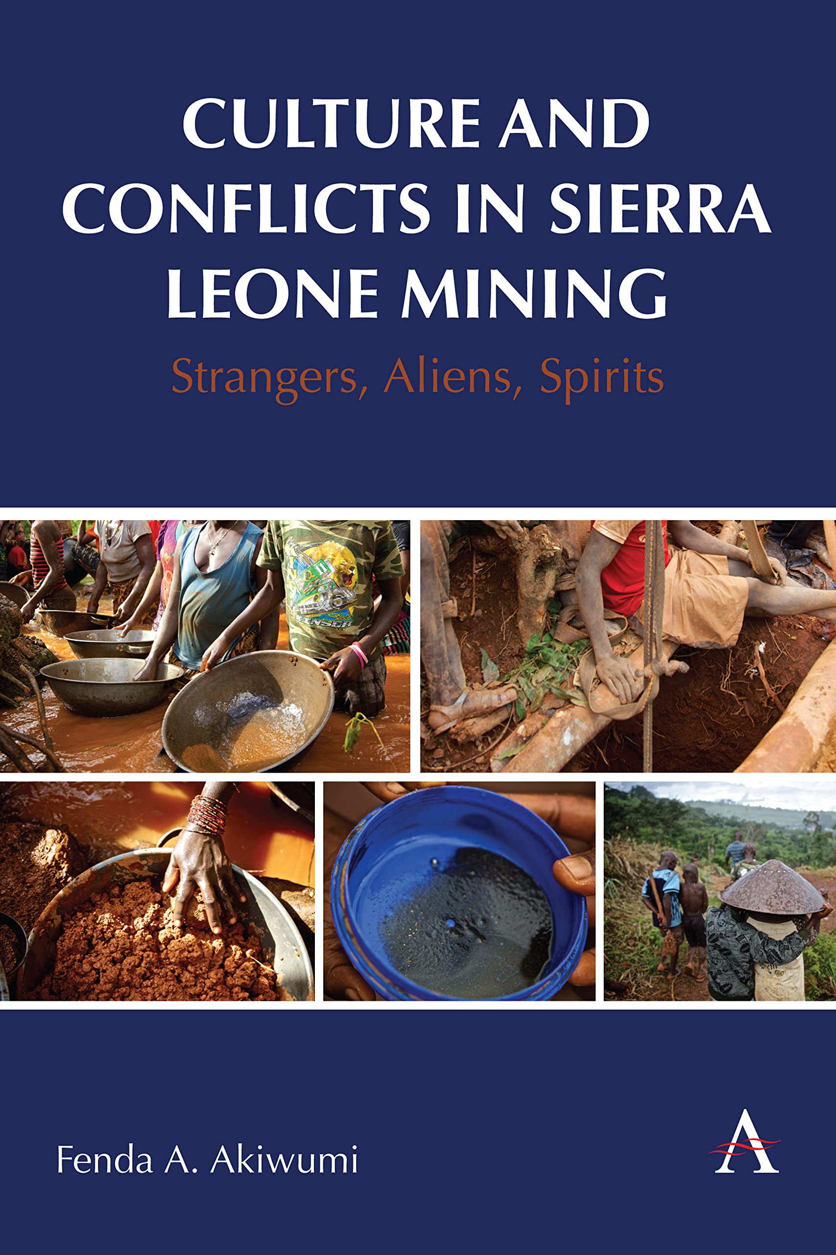 Amazon.com: Culture and Conflicts in Sierra Leone Mining: Strangers ...