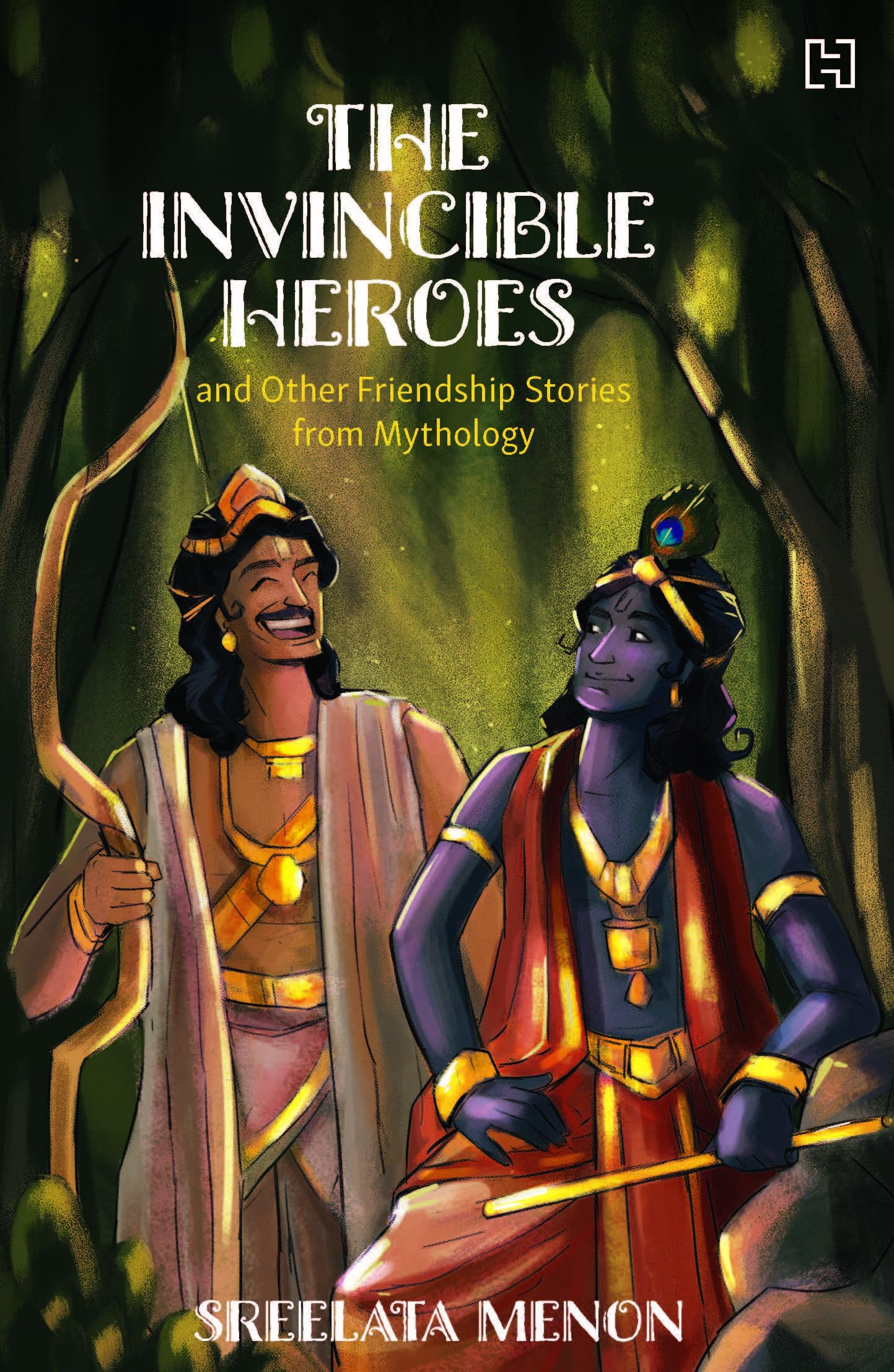 The Invincible Heroes And Other Friendship Stories from Mythology ...