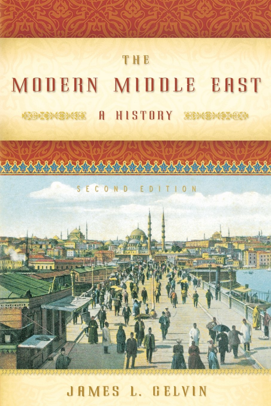 Amazon.com: The Modern Middle East: A History: 9780195327595: Gelvin ...