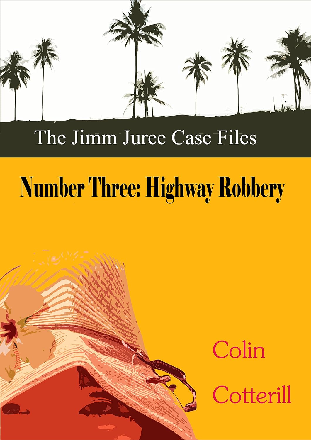 Number Three: Highway Robbery (Jimm Juree Case Files Book 3) - Kindle ...