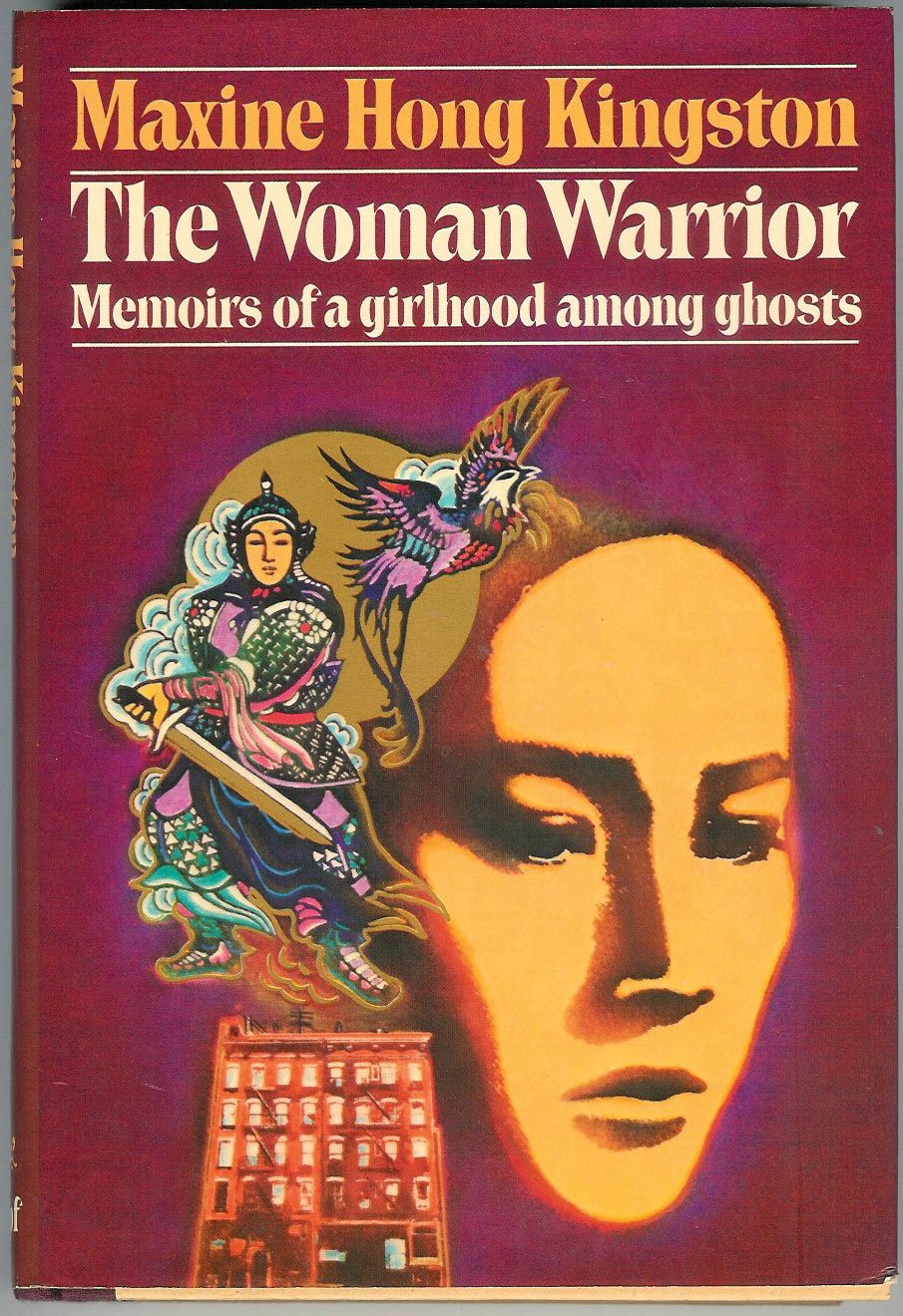 The Woman Warrior Memoirs of a Girlhood Among Ghosts: Kingston, Maxine ...