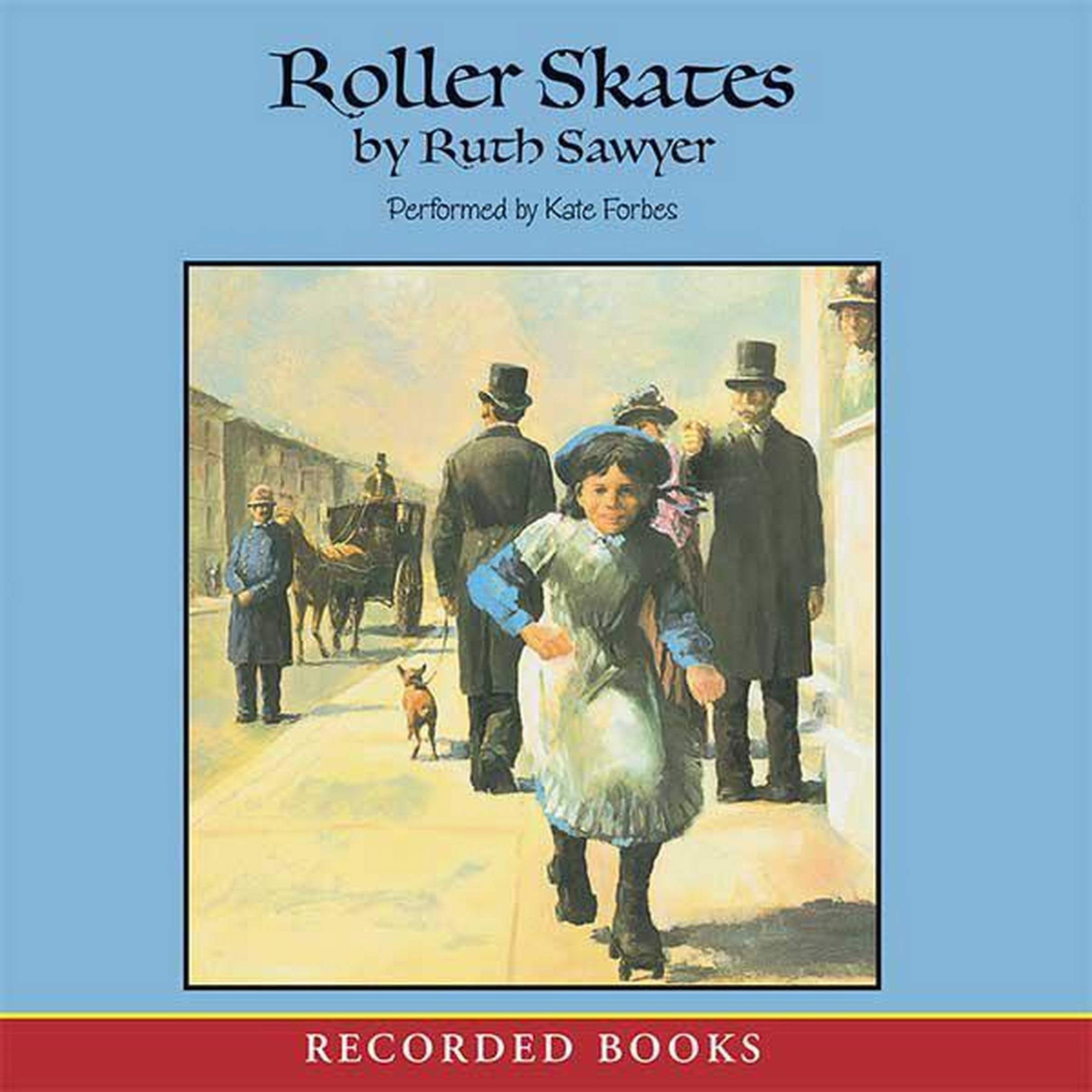 Roller Skates: Ruth Sawyer: 9781664624900: Amazon.com: Books