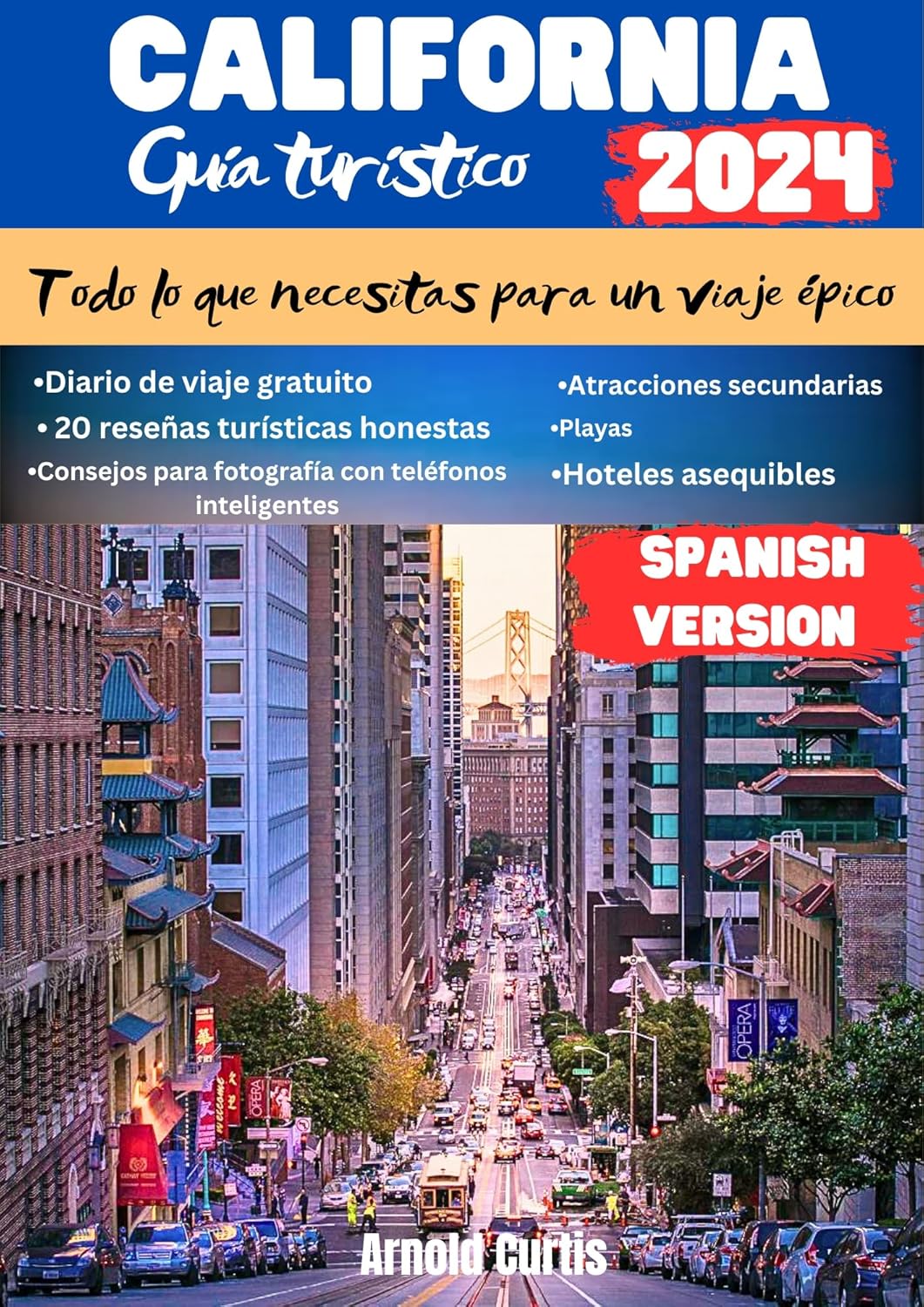 Amazon.com: Guía de viaje de California 2024: Todo lo que necesitas ...