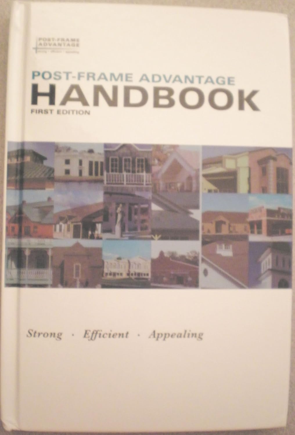 Post-Frame Advantage Handbook: National Frame Building Association ...