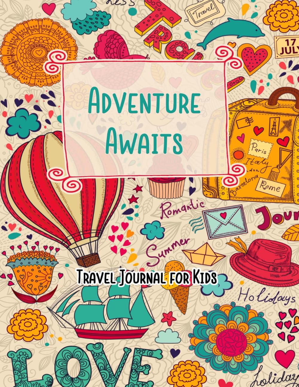 Adventure Awaits Travel Journal for Kids: Vacation Diary for Children ...