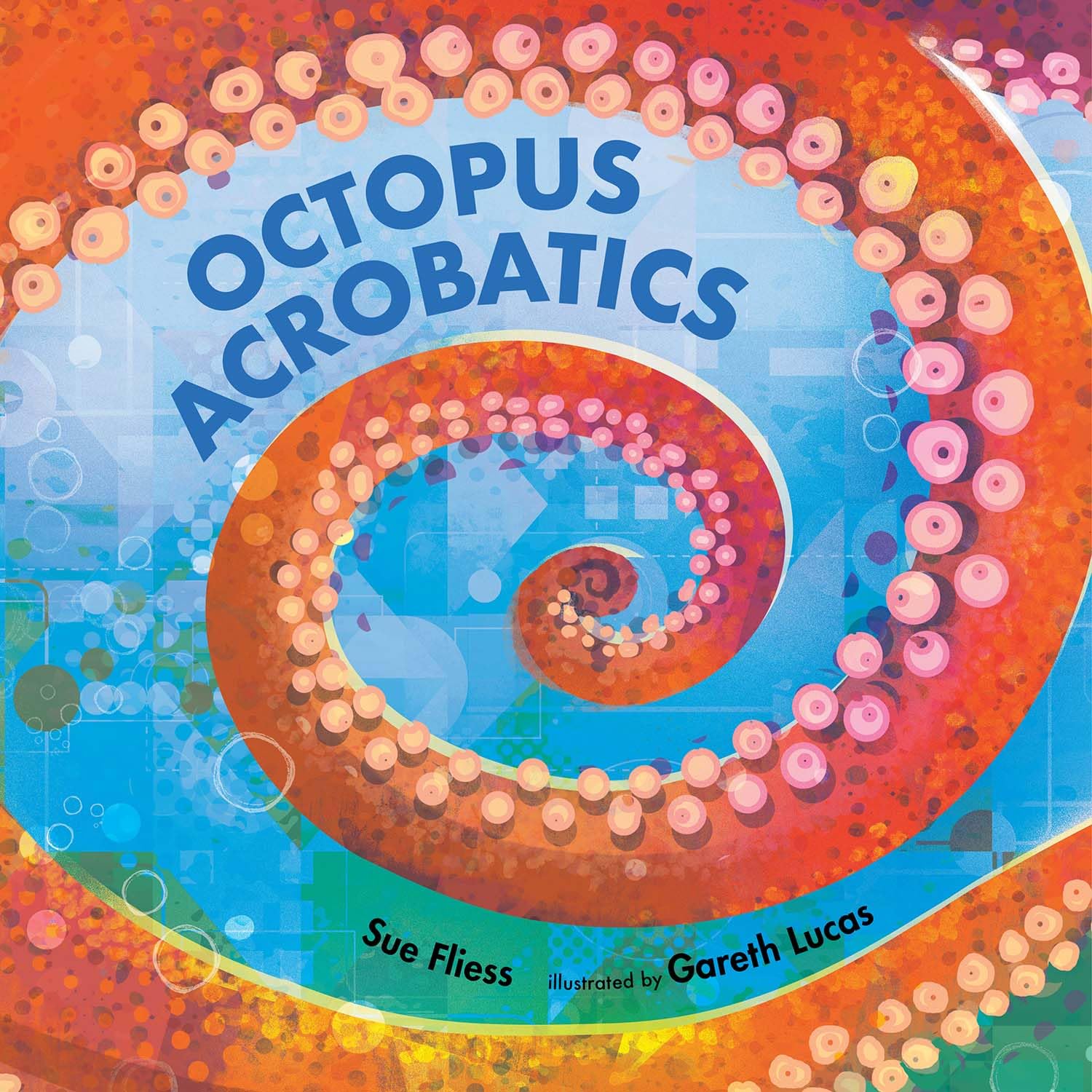 Octopus Acrobatics: Fliess, Sue, Lucas, Gareth: 9780807558188: Amazon ...