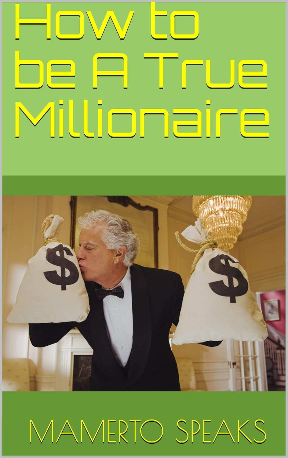 How to be A True Millionaire eBook : SPEAKS, EDWARD: Amazon.ca: Kindle ...