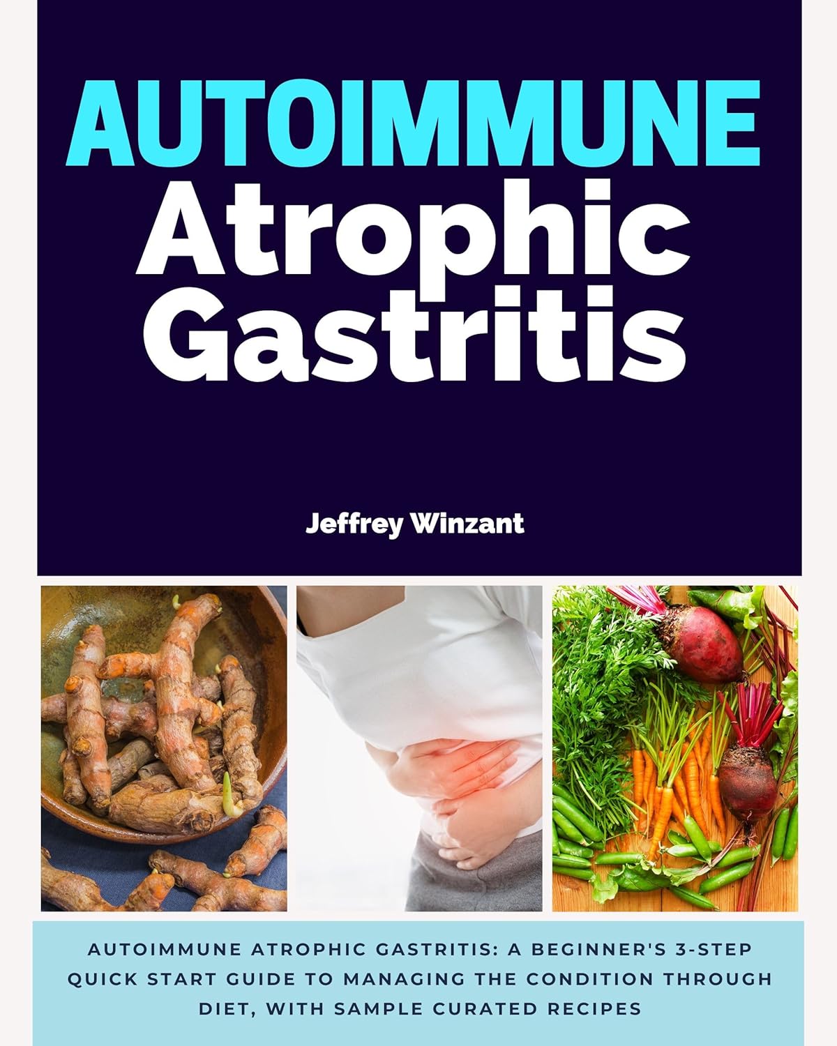 Amazon.com: Autoimmune Atrophic Gastritis: A Beginner's 3-Step Quick ...