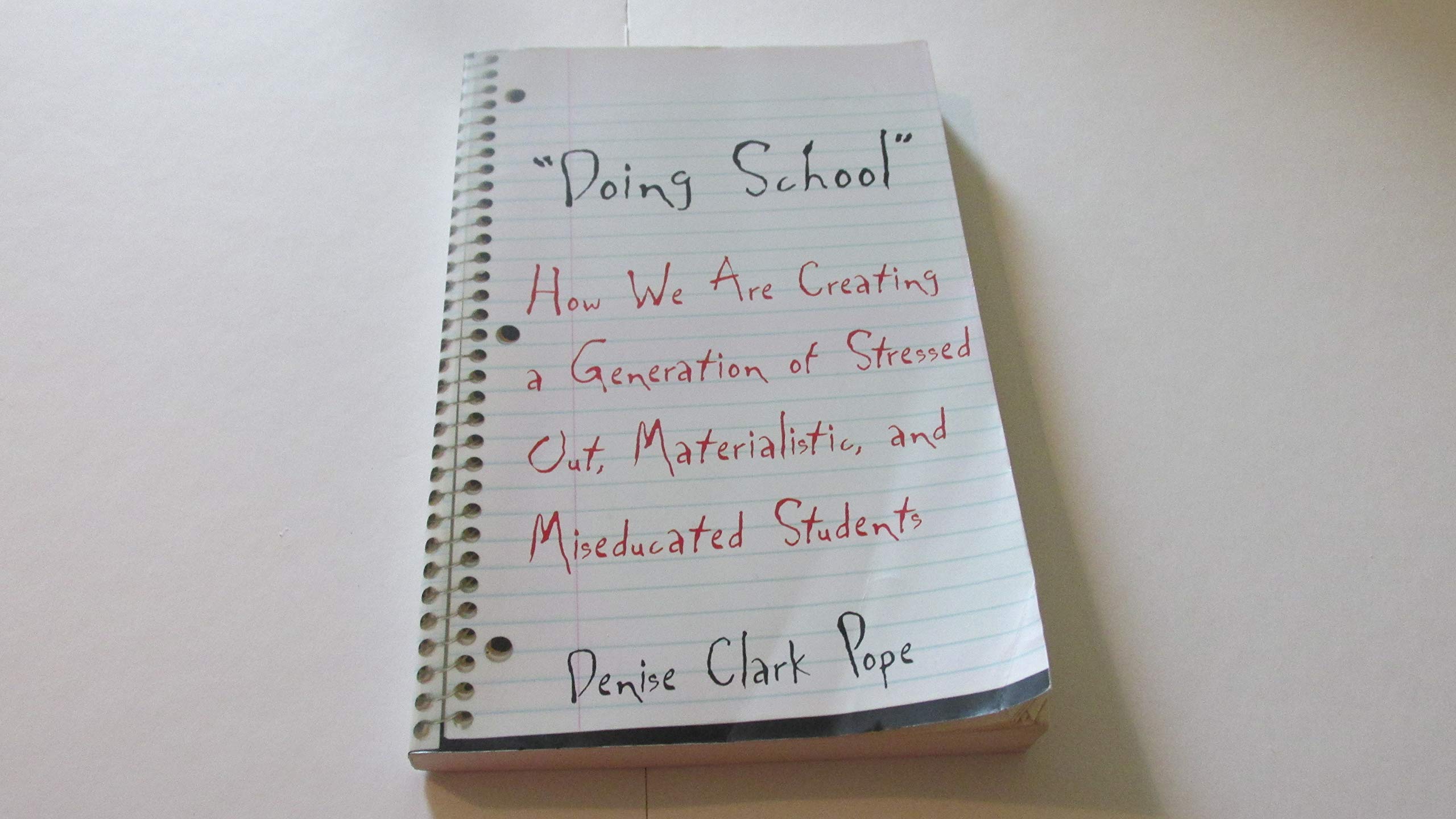 Amazon.com: Doing School: How We Are Creating a Generation of Stressed ...