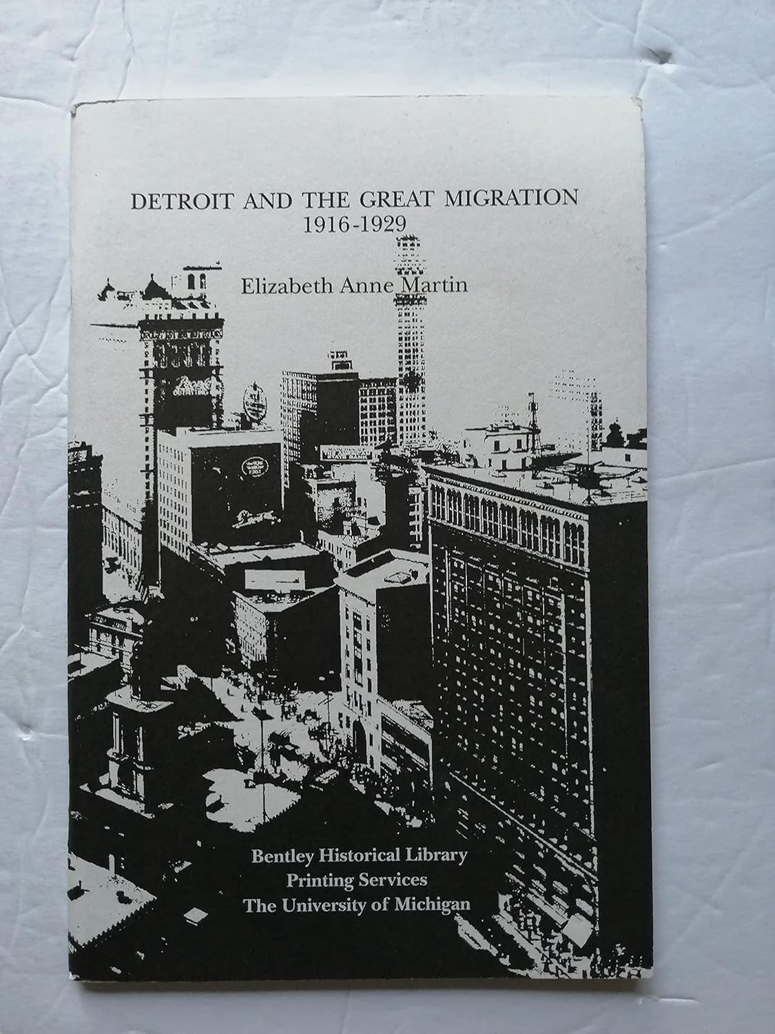 Detroit and the Great Migration, 1916-1929 (Bulletin / Michigan ...