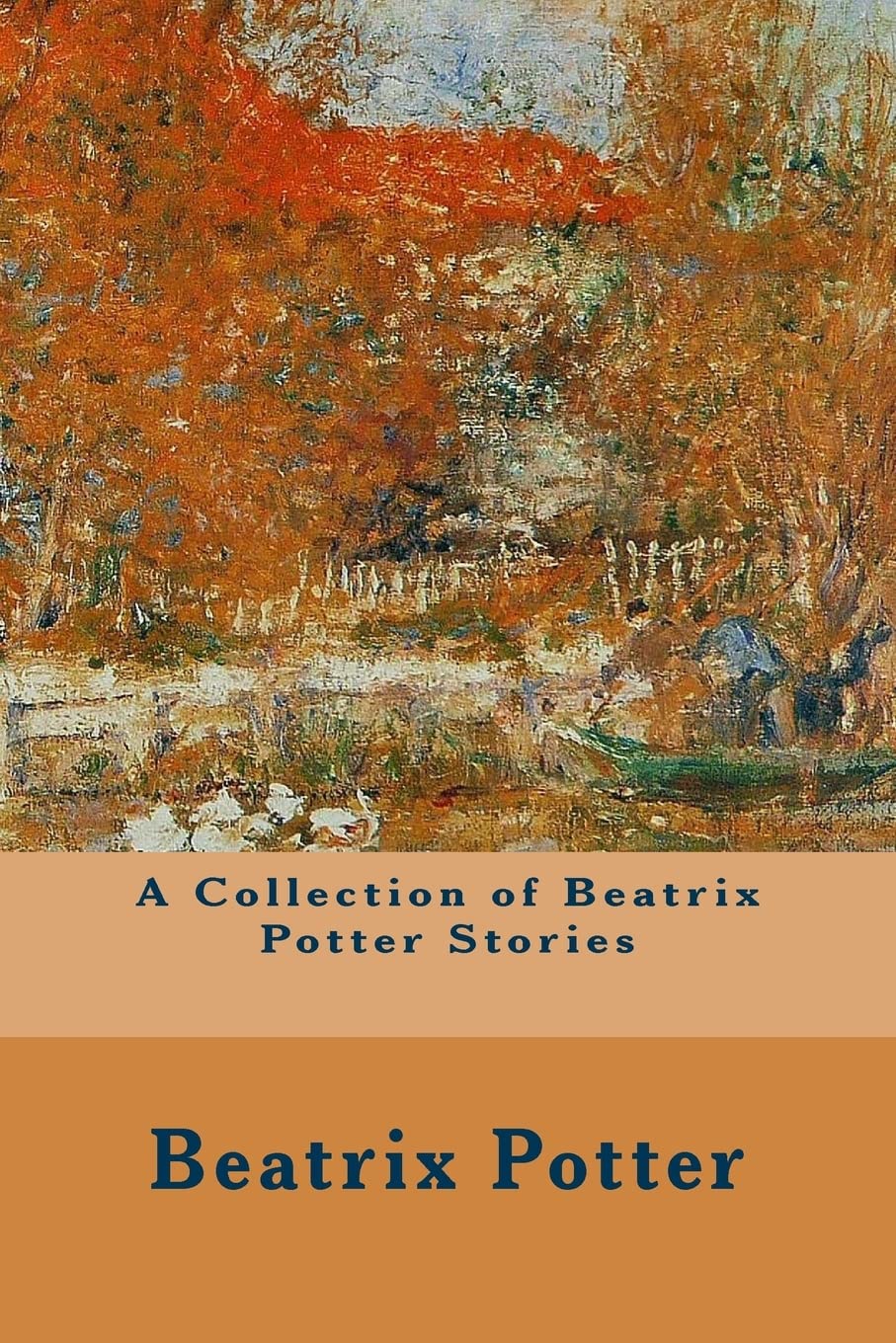 Amazon.com: A Collection of Beatrix Potter Stories: 9781500620172 ...
