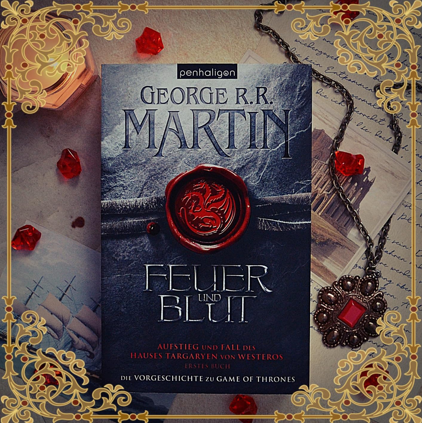 Feuer und Blut - Erstes Buch: Aufstieg und Fall des Hauses Targaryen ...
