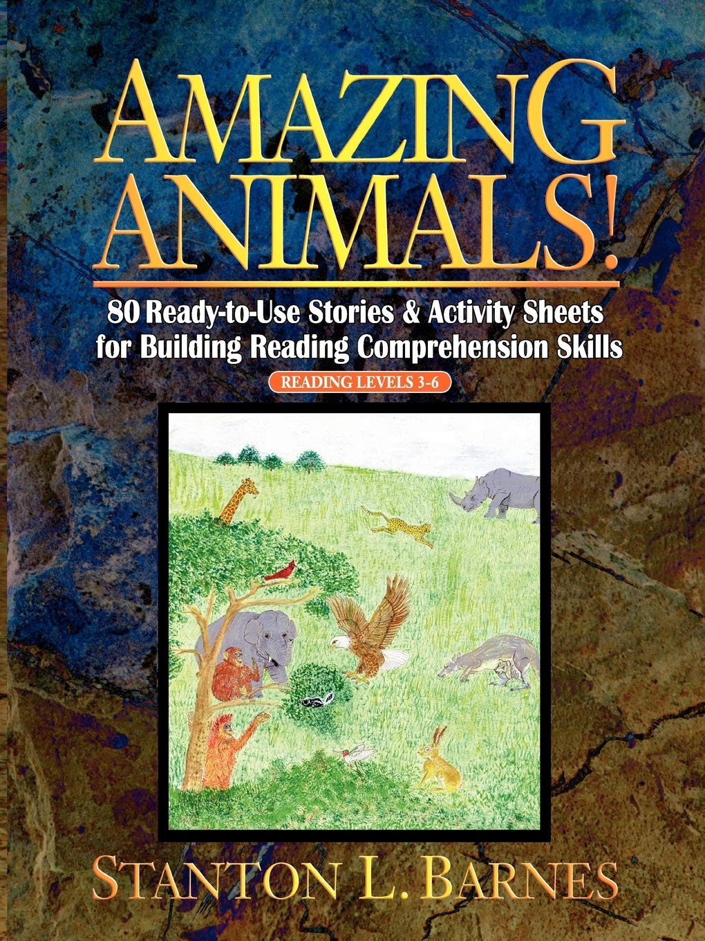 Amazon.com: Amazing Animals: 9780130600424: Barnes, Stanton L.: Books