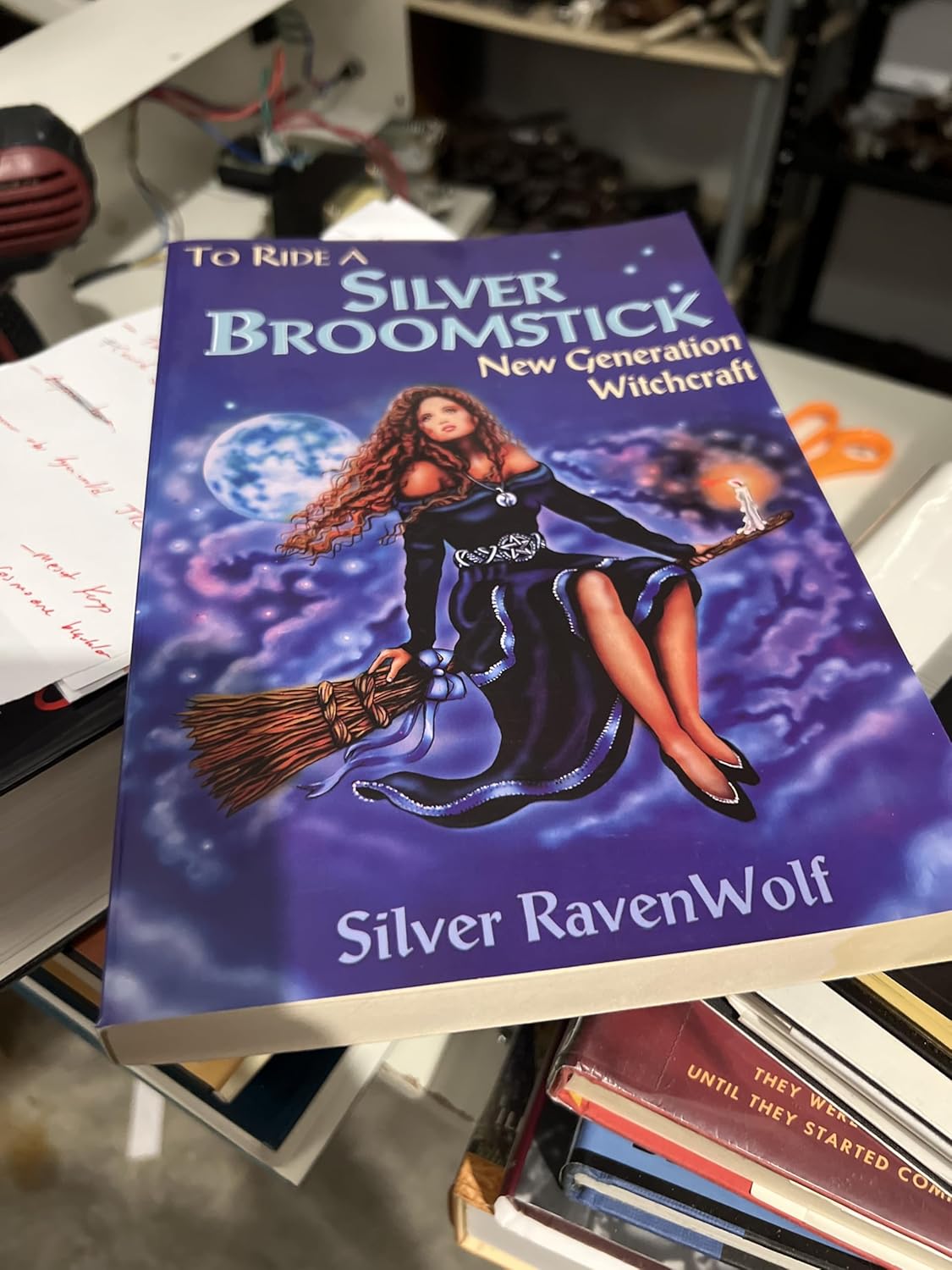 By Silver RavenWolf To Ride a Silver Broomstick (2e): Silver RavenWolf ...