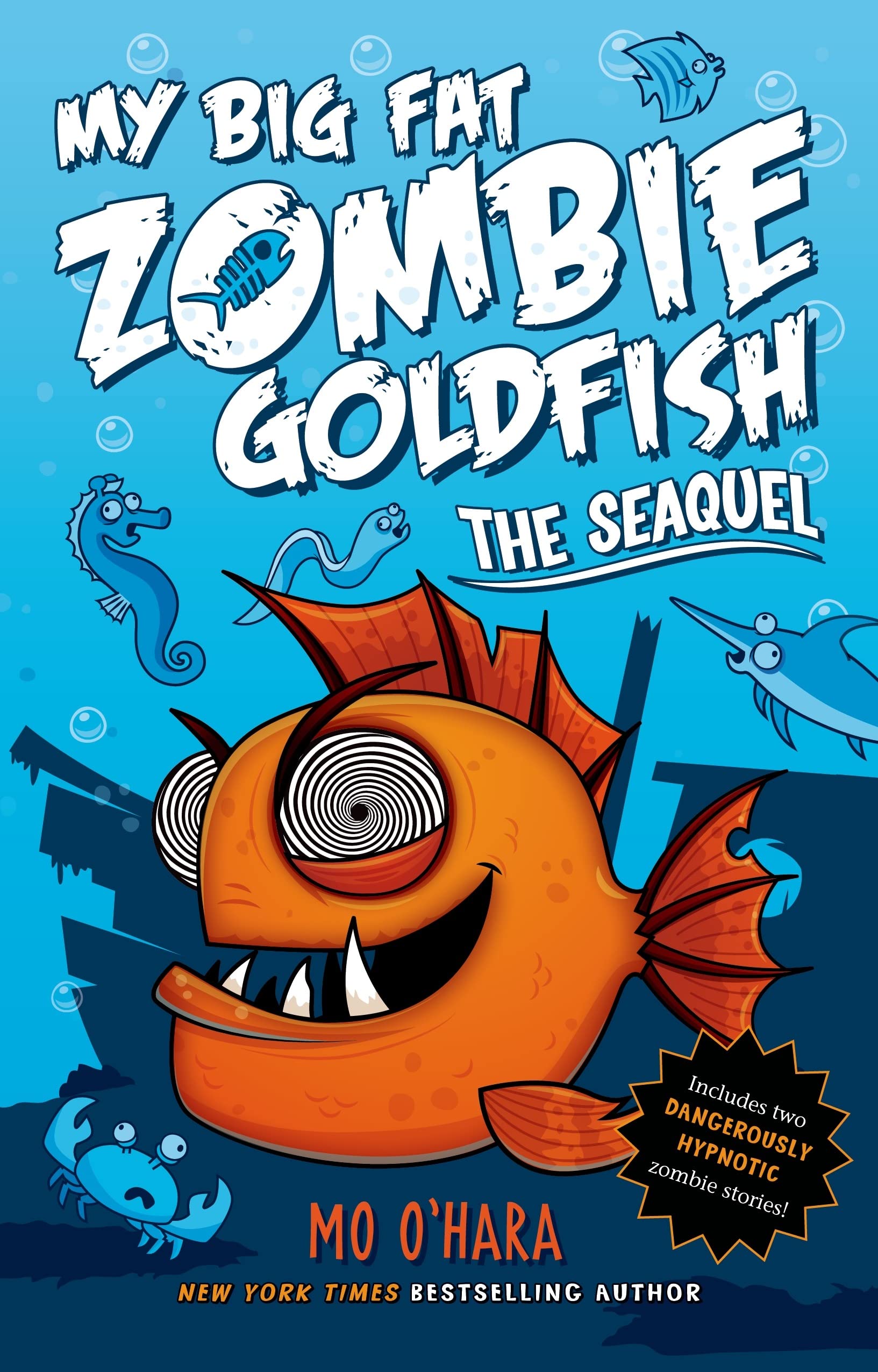 Amazon.com: The SeaQuel: My Big Fat Zombie Goldfish (My Big Fat Zombie ...