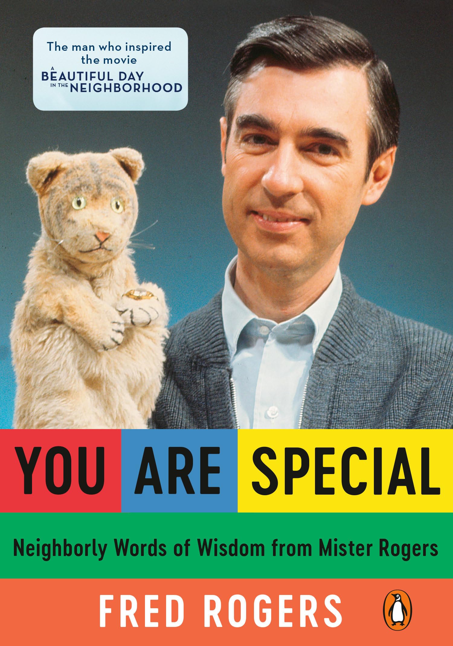 You Are Special: Neighborly Words of Wisdom from Mister Rogers: Rogers ...