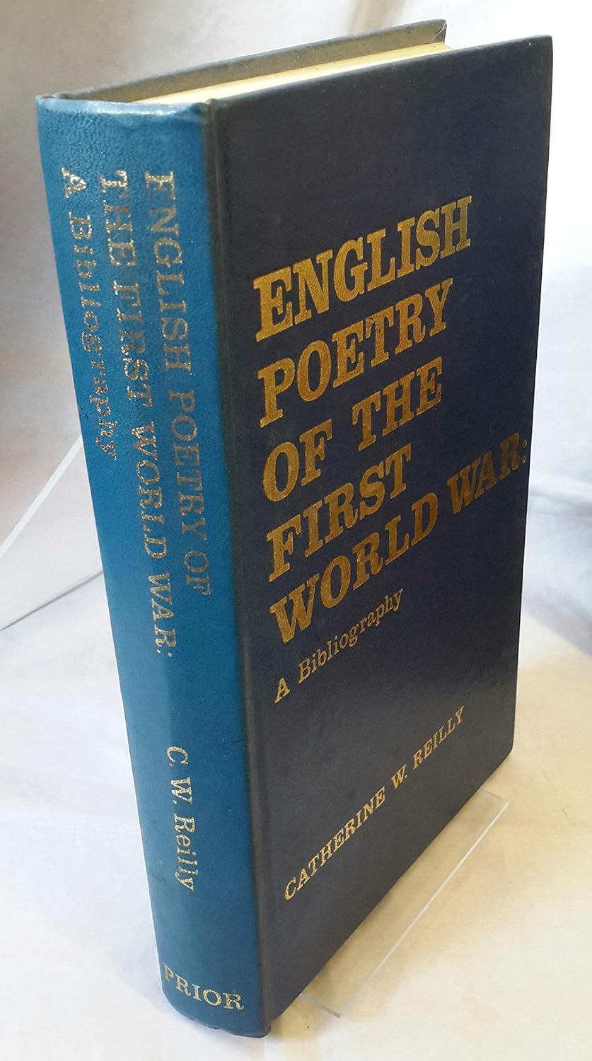 English Poetry of the First World War: A Bibliography : Reilly ...