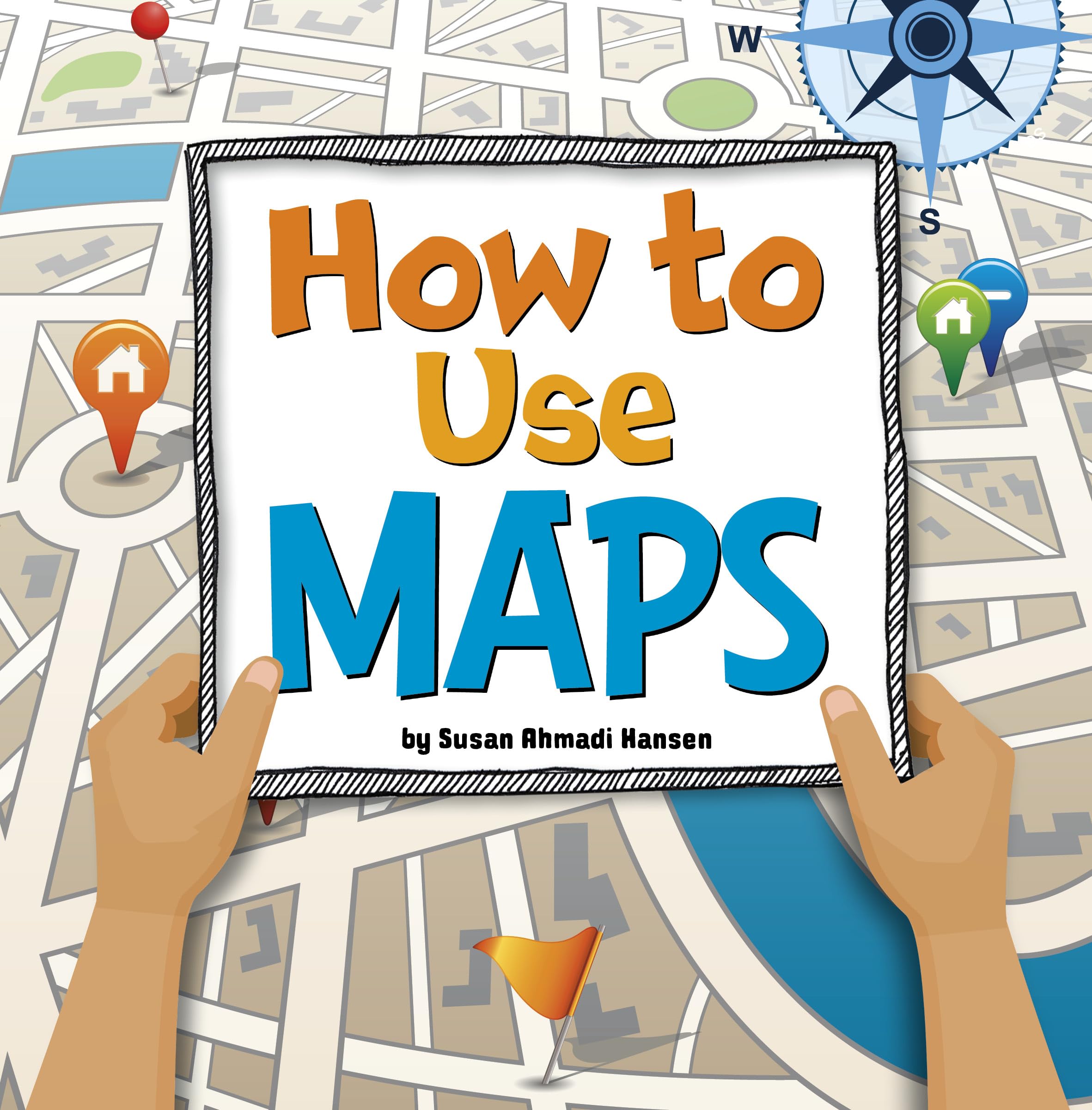 How to Use Maps (On the Map): Hansen, Susan Ahmadi: 9781666349696 ...