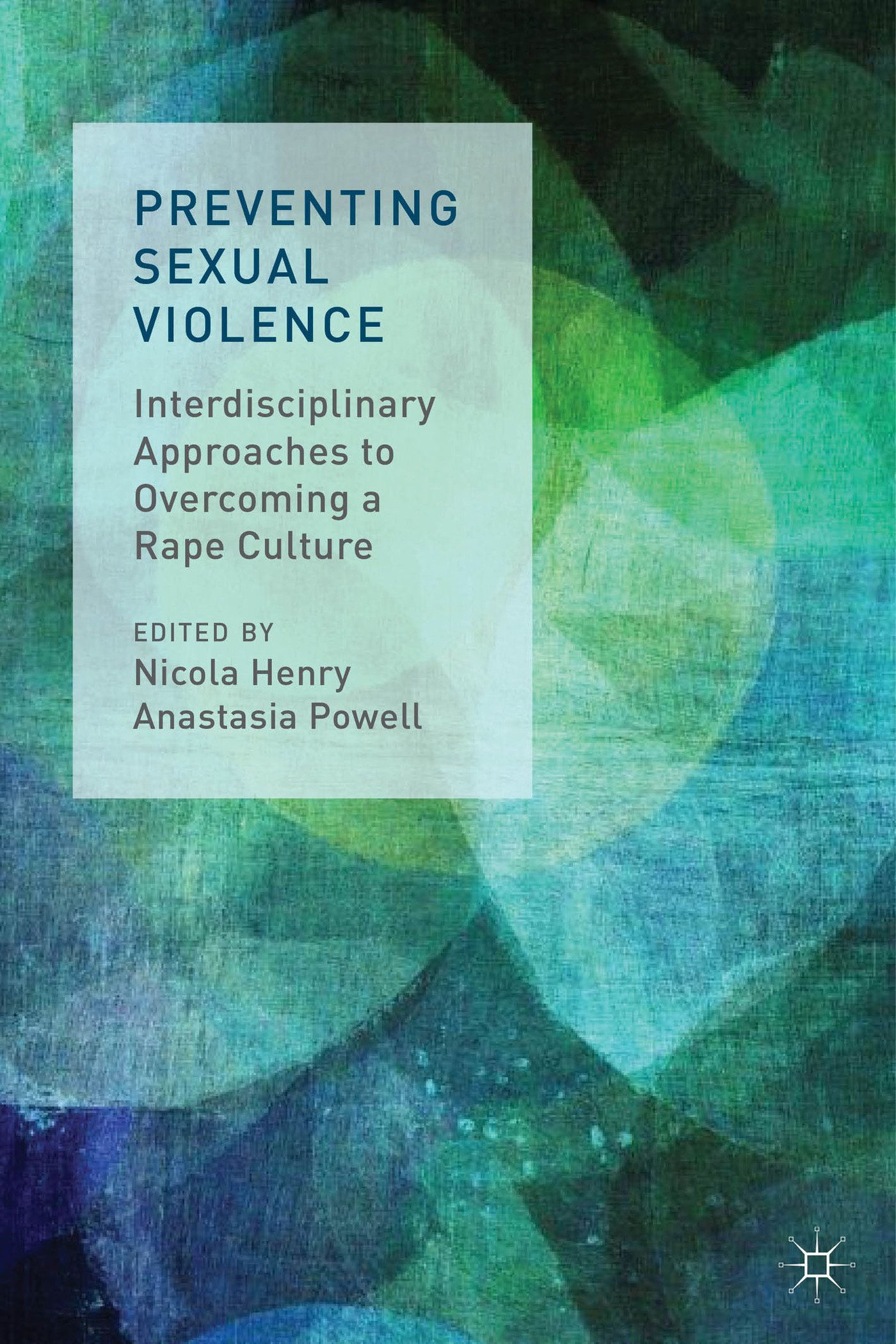Amazon.com: Preventing Sexual Violence: Interdisciplinary Approaches to ...