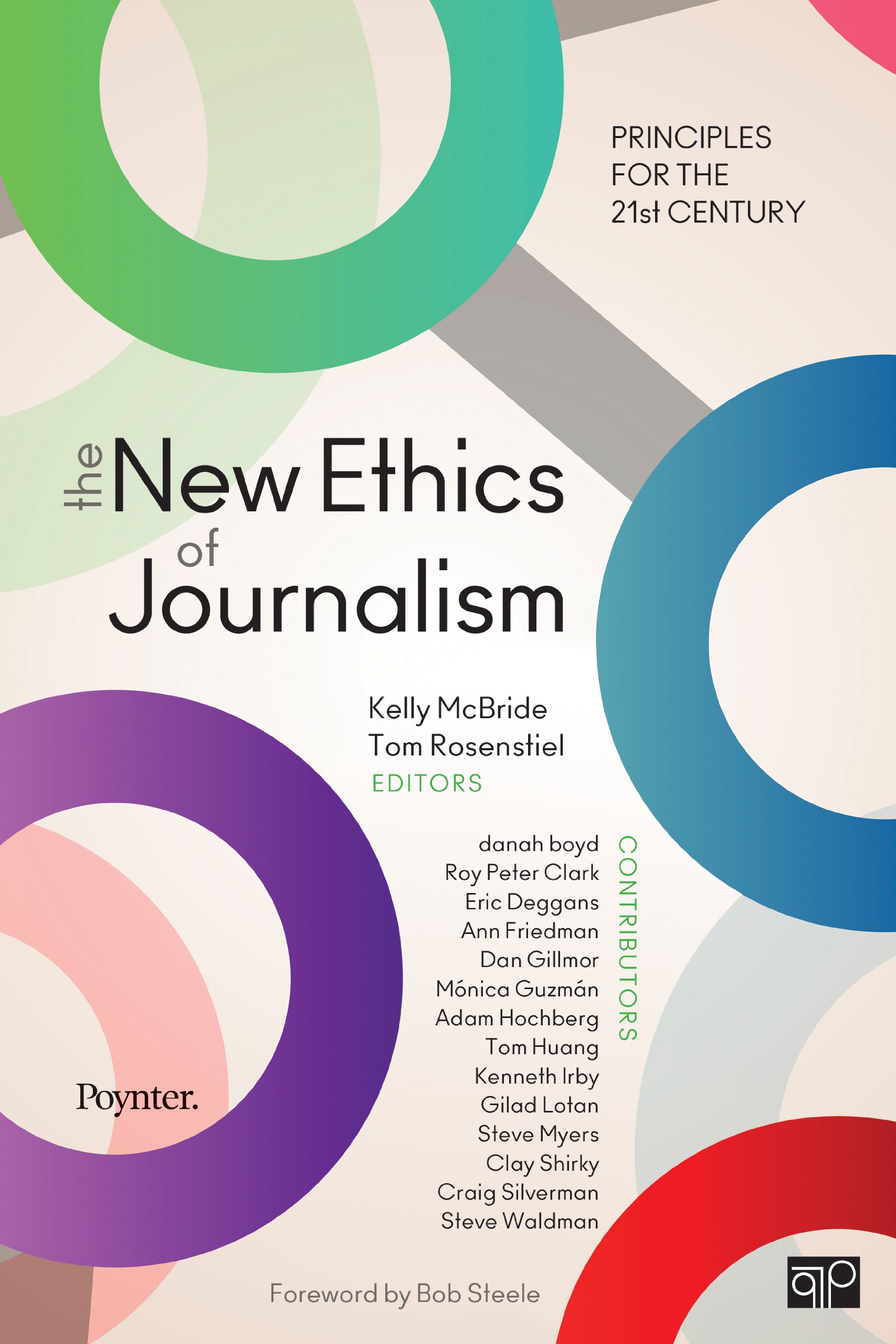 The New Ethics of Journalism: Principles for the 21st Century: McBride ...