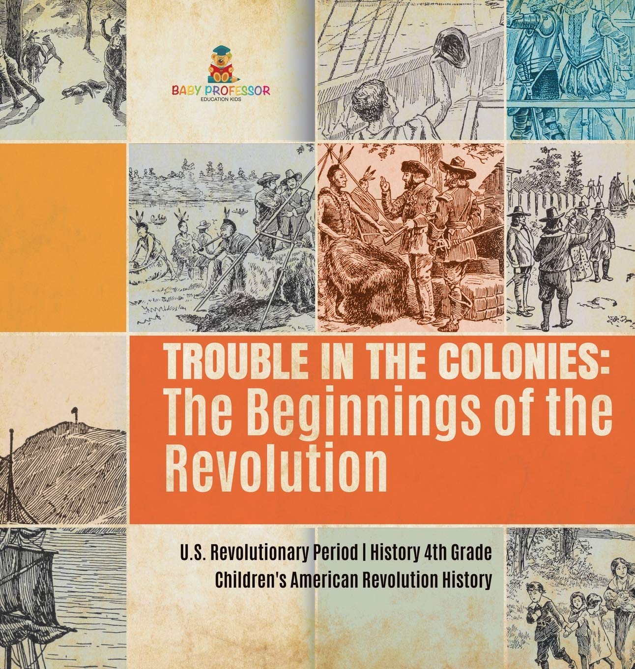 Trouble in the Colonies: The Beginnings of the Revolution U.S ...