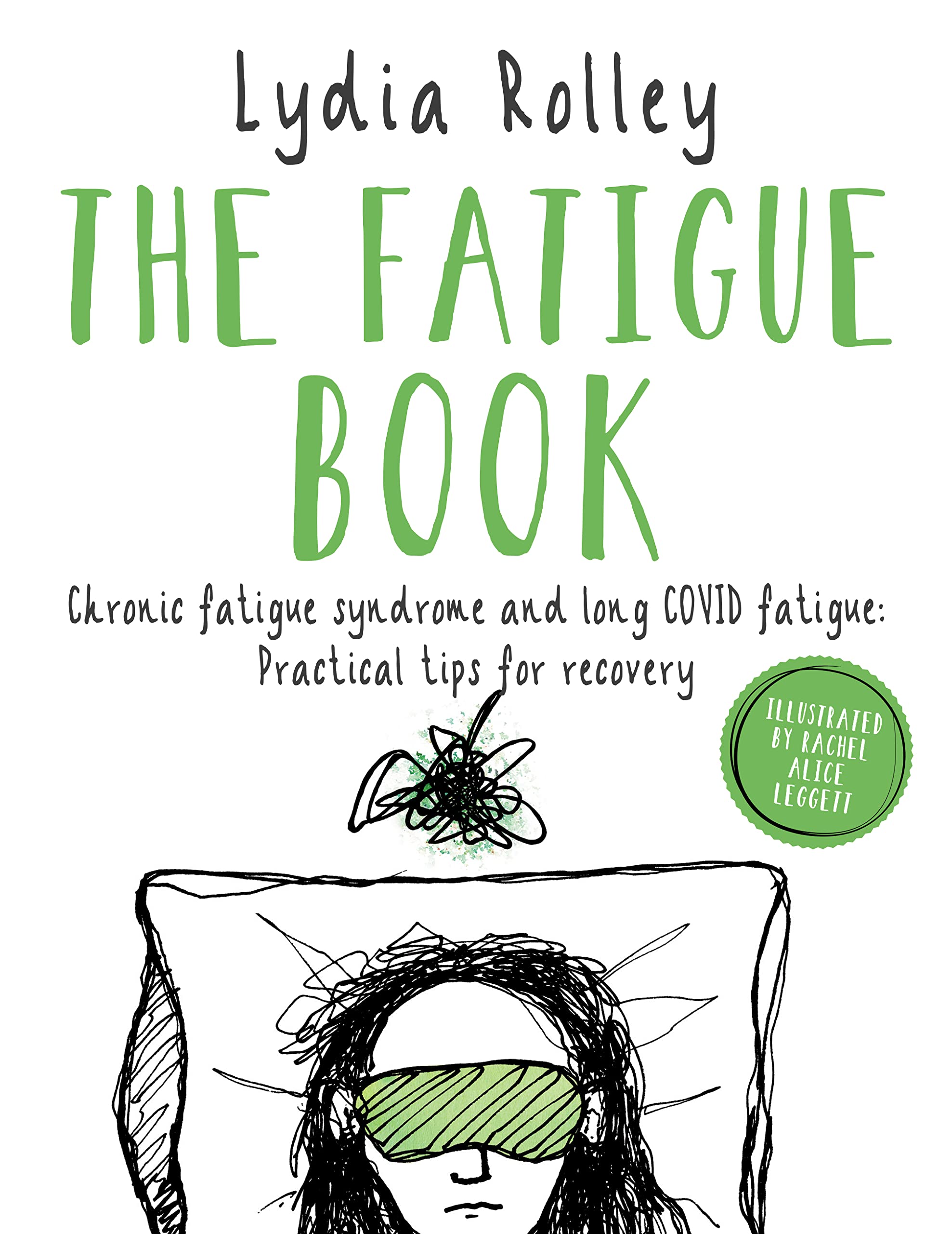 The Fatigue Book: Chronic fatigue syndrome and long covid fatigue ...